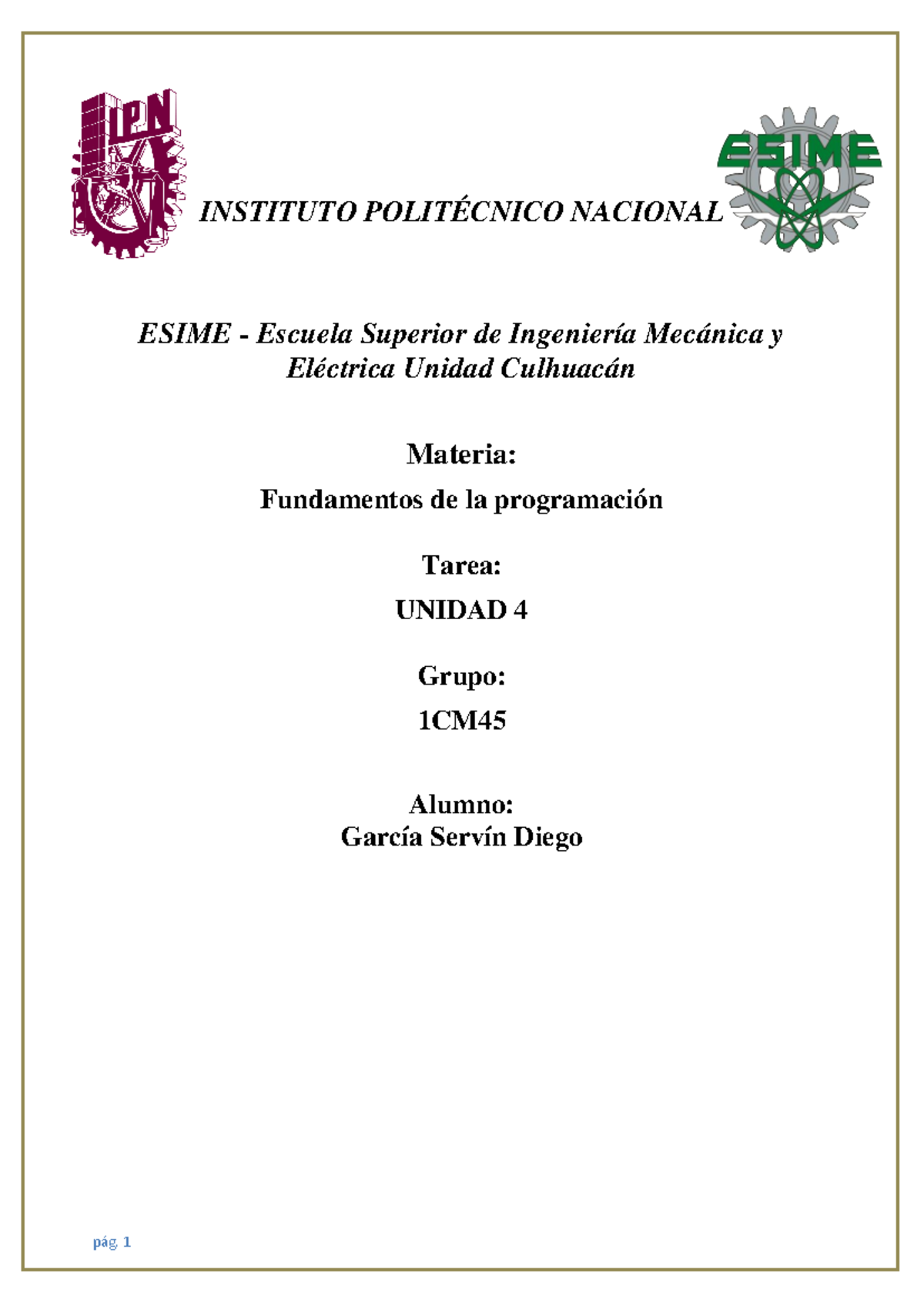Unidad 4 - Resumen Fundamentos de programacion - INSTITUTO POLITÉCNICO ...