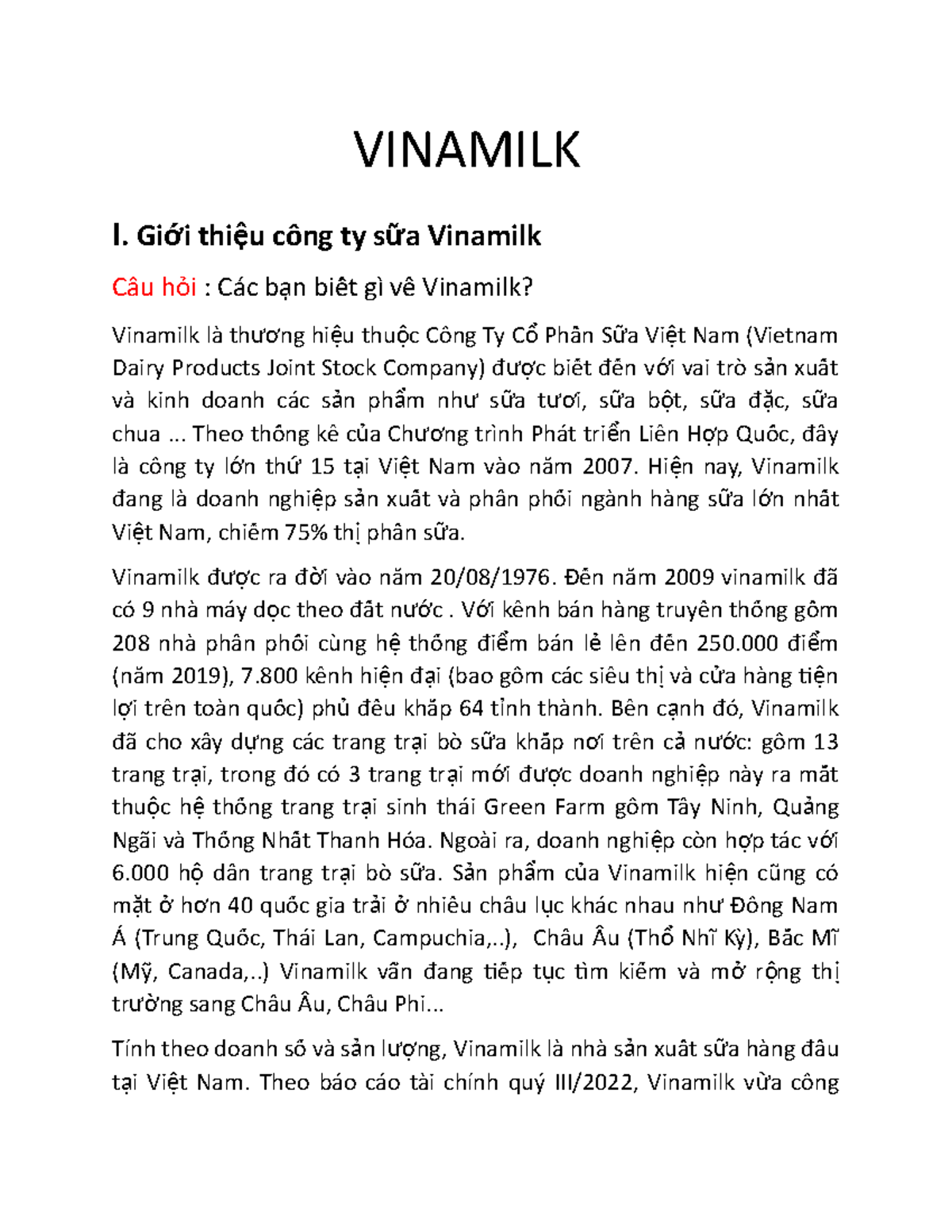 Trần thị ái phương . vinamilk - VINAMILK I. Gi ới thi u công ty s ệ ữa Vinamilk Câu h iỏ : Các b ...