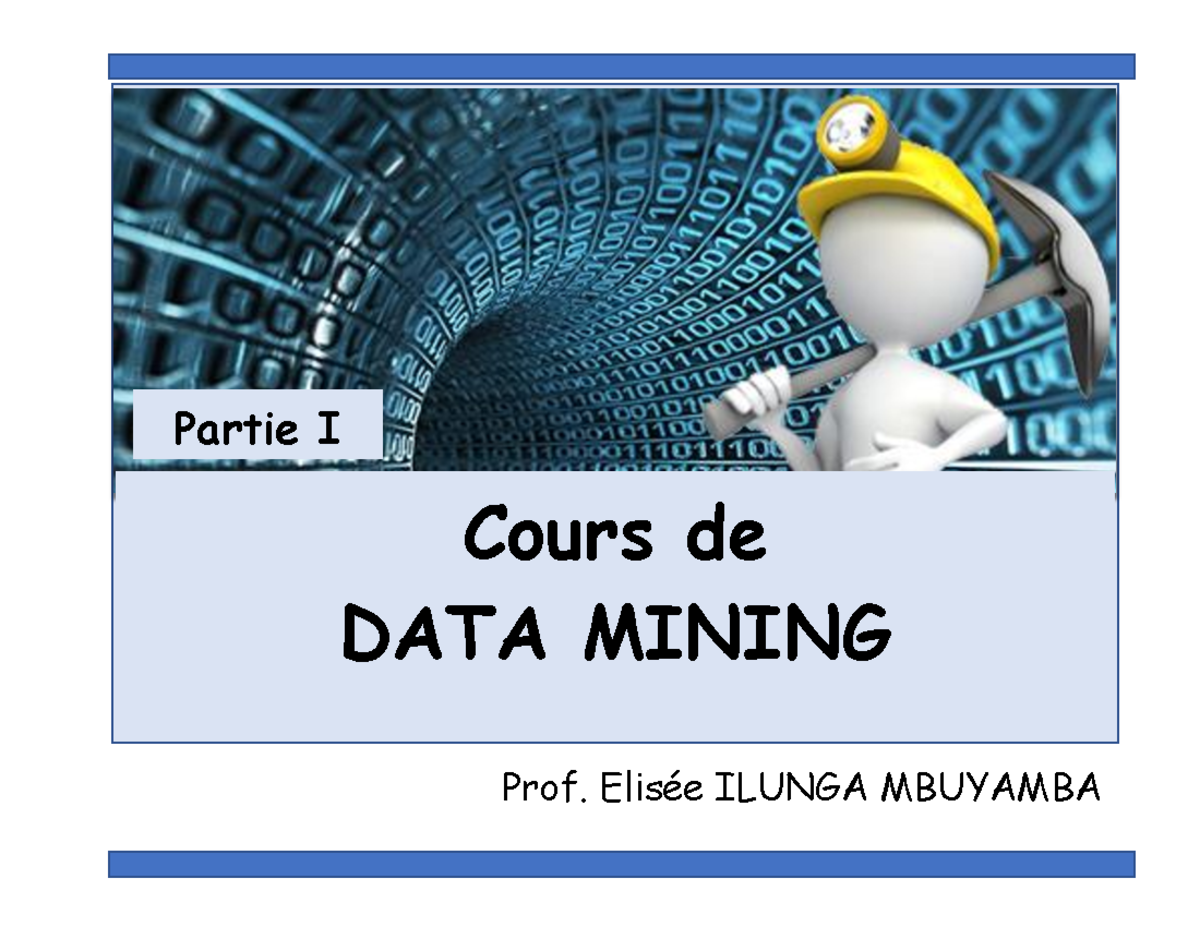 Cours de Data Mining 1 - bigdata - Cours de DATA MINING Partie I Prof ...