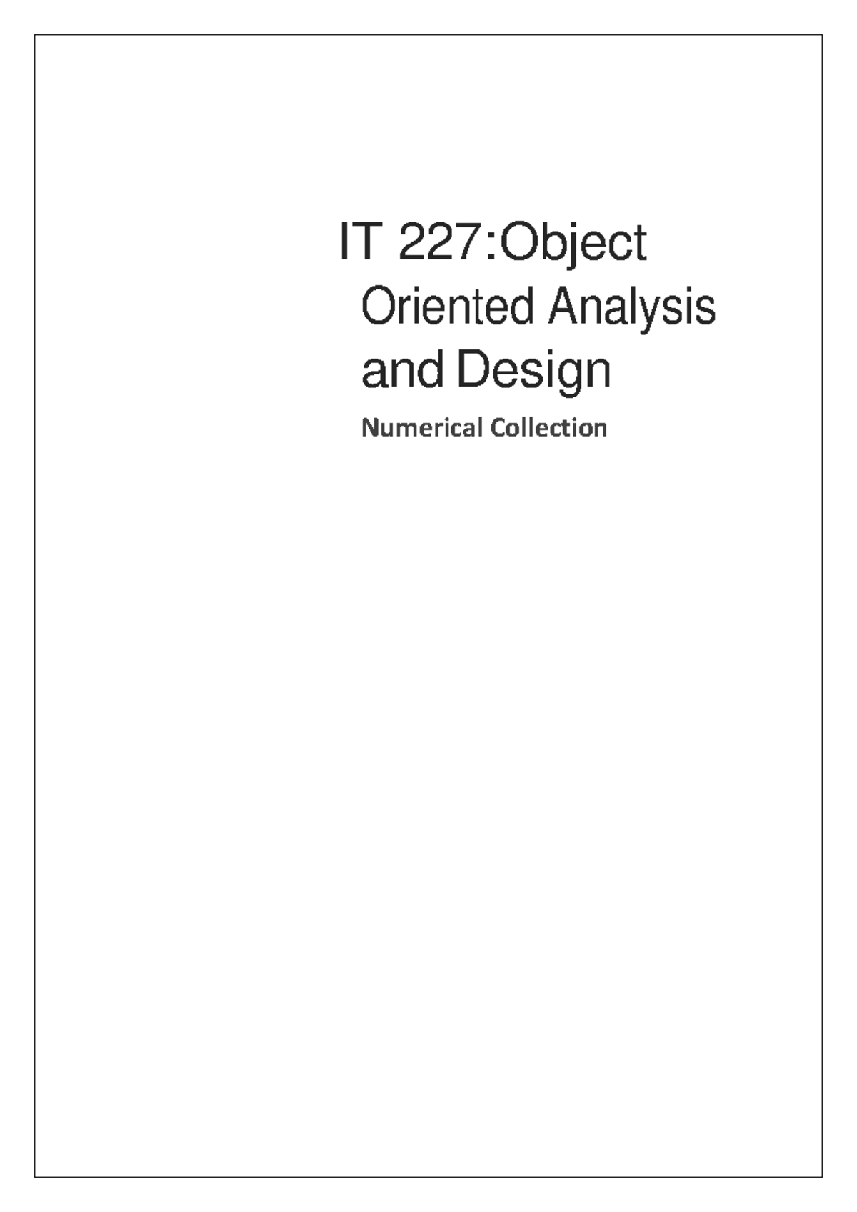 OOAD numerical assignment - IT 227: Object Oriented Analysis and Design Numerical Collection ...
