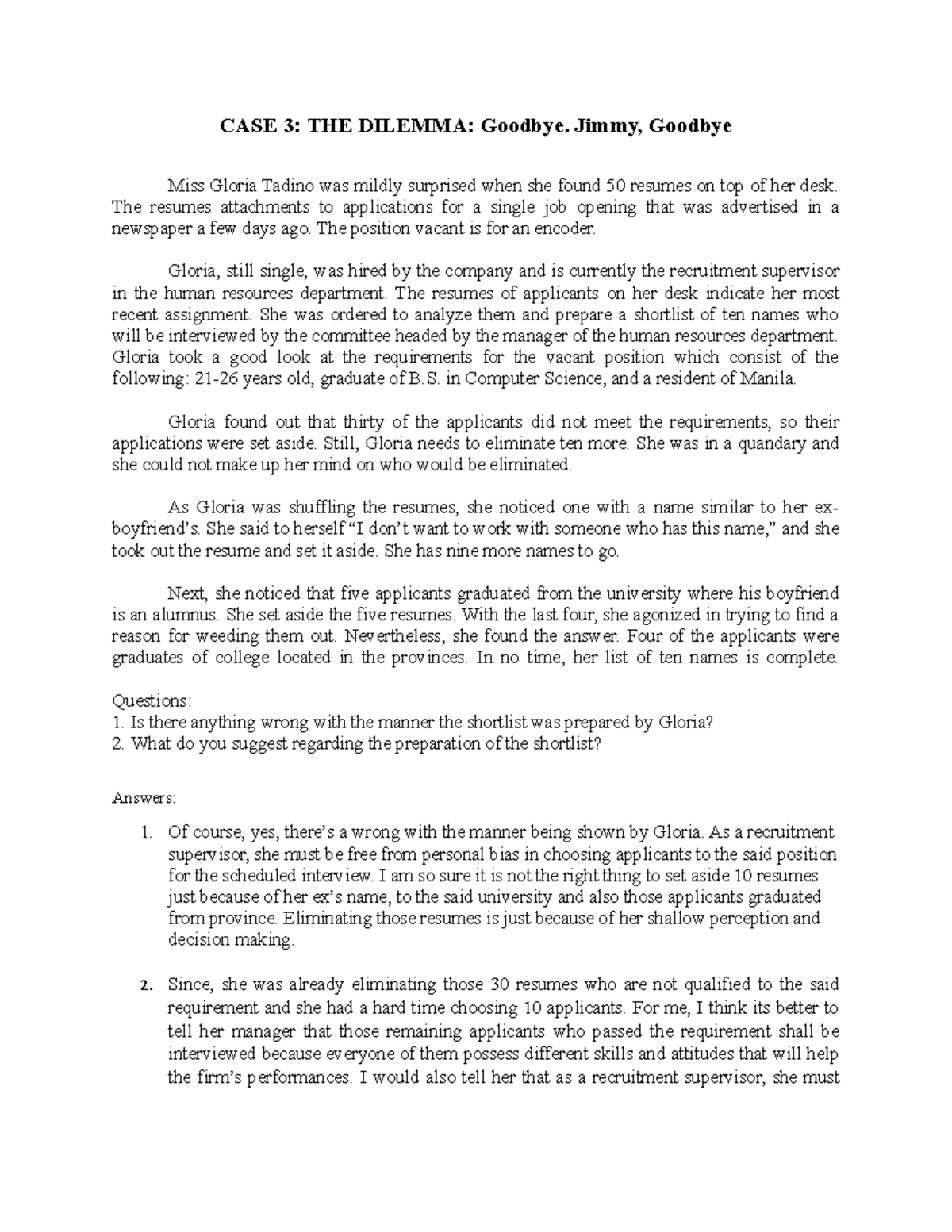 Case Study - THE Dilemma Goodbye Jimmy Goodbye - CASE 3: THE DILEMMA ...