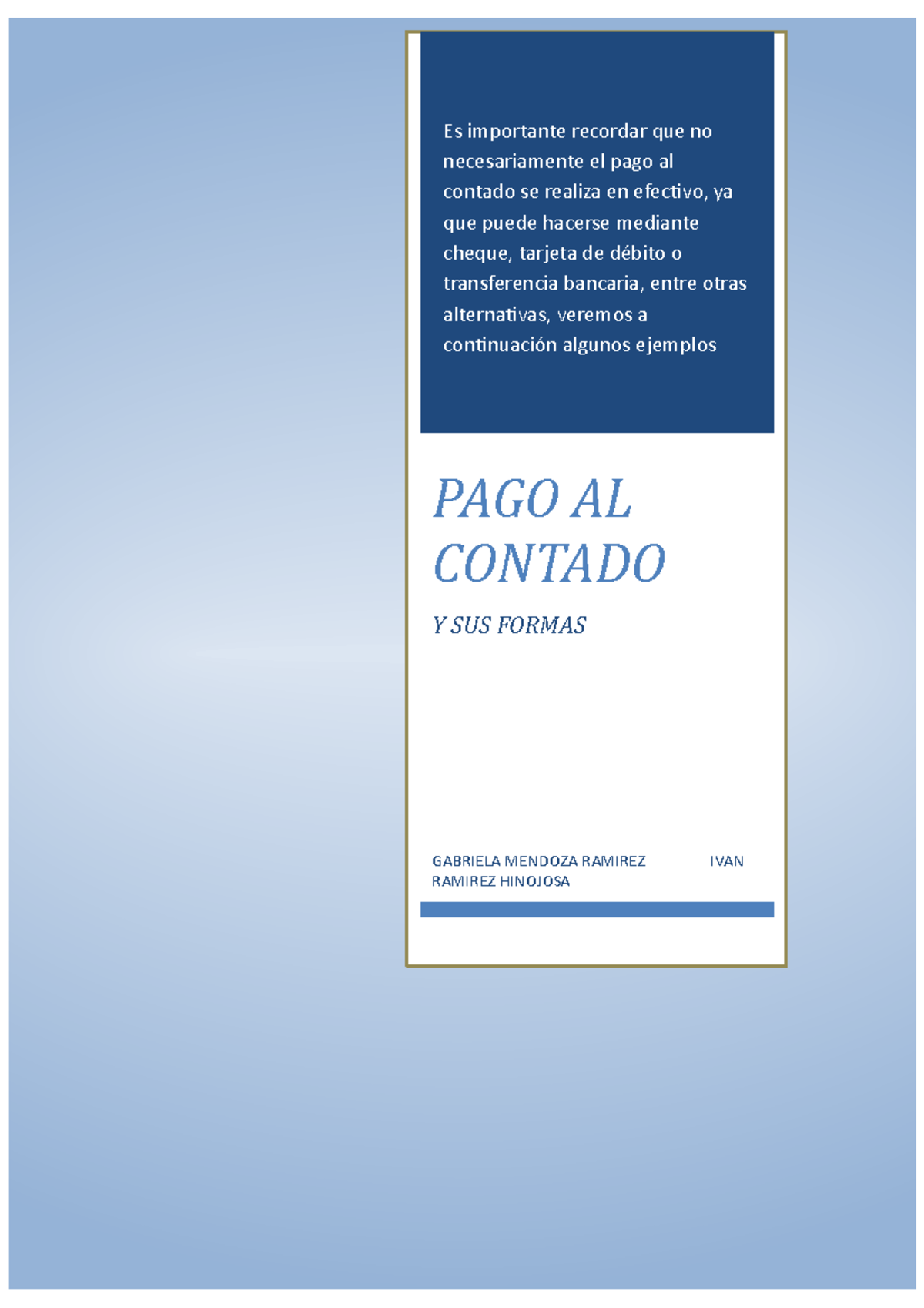 Pago al contado - pago - Es importante recordar que no necesariamente ...