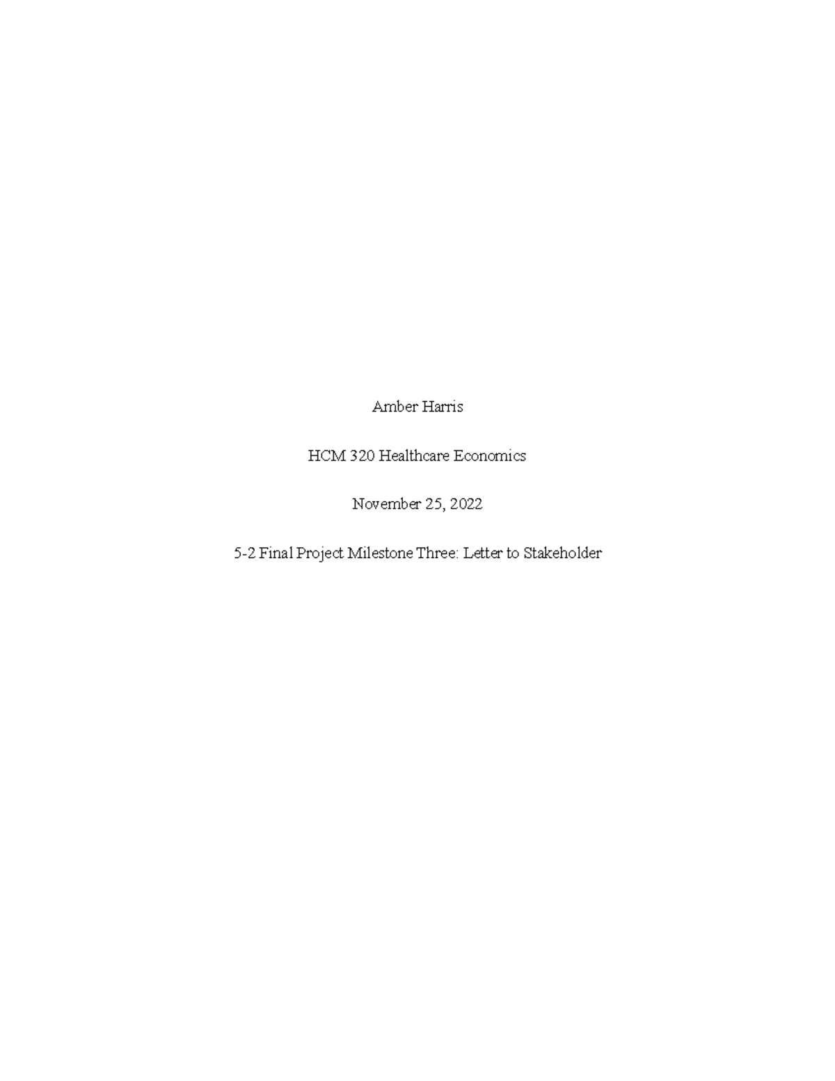HCM 320 5-2 Final Project Milestone Three - Amber Harris HCM 320 ...