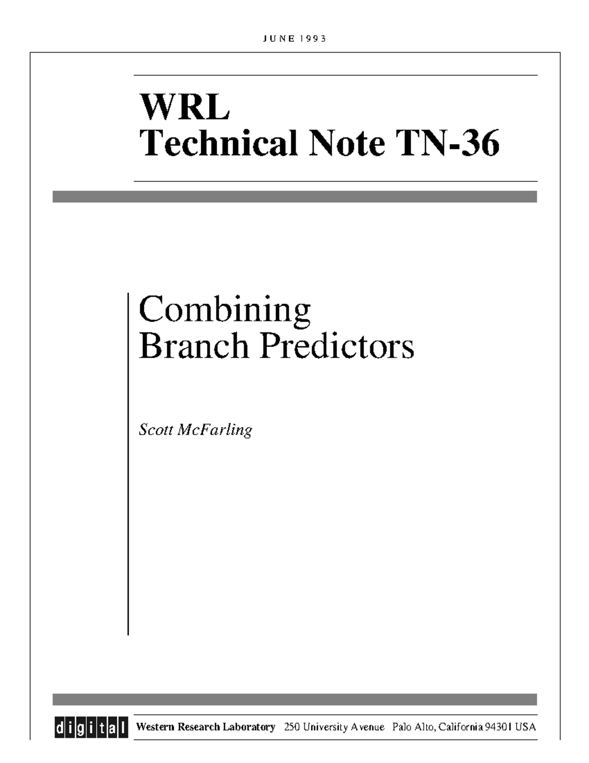 WRL-TN-36 - lecture ppt - ####### J U N E 1 9 9 3 WRL Technical Note TN ...