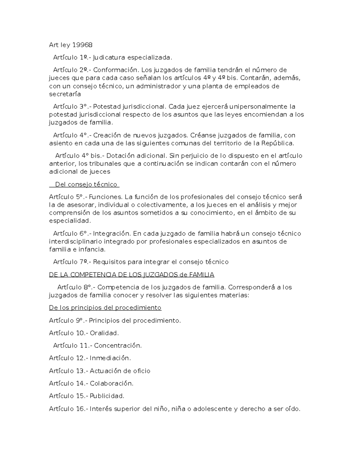 Art ley 19968 - Art ley 19968 Artículo 1º.- Judicatura especializada ...