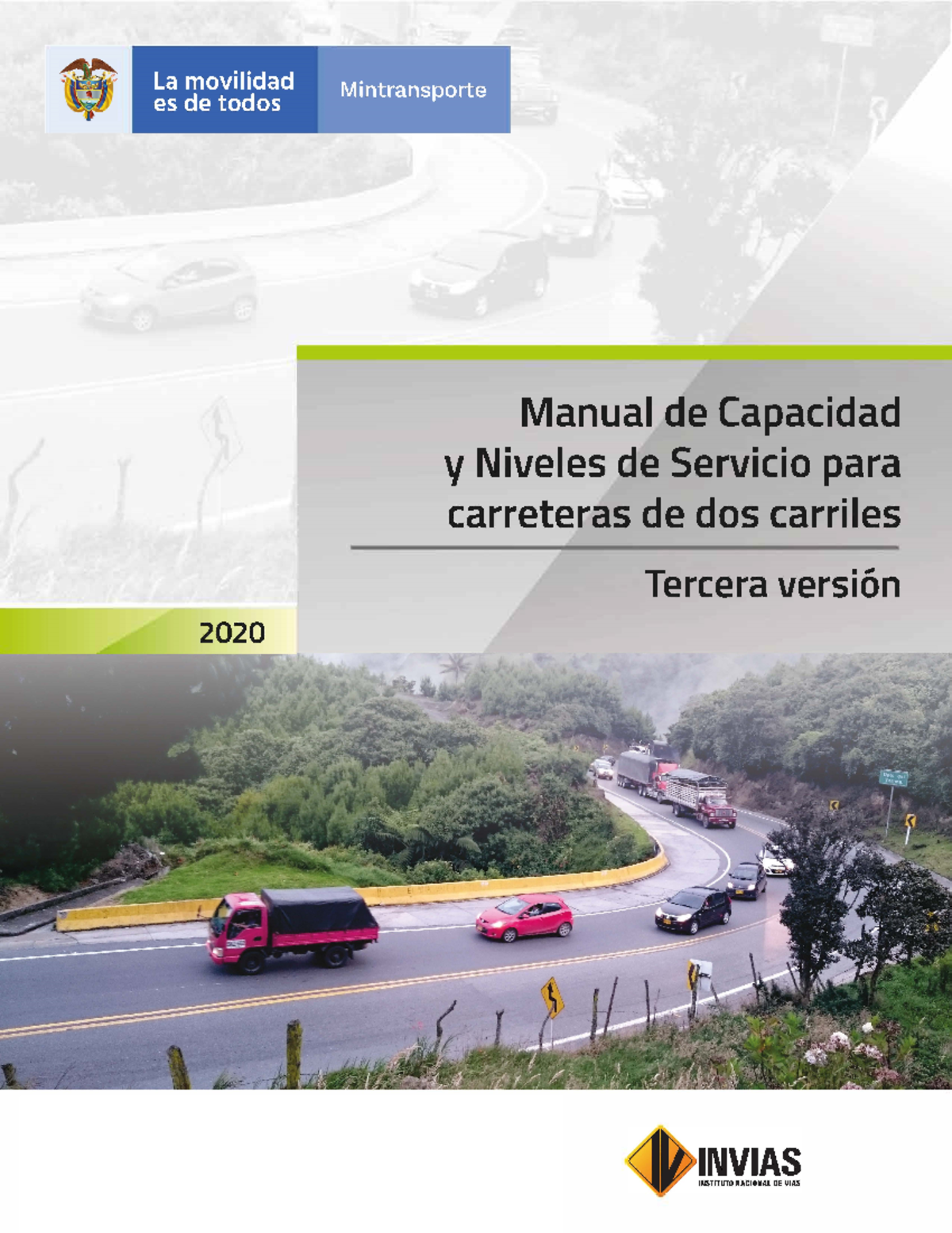 Manual DE Capacidad Y Niveles DE Servicio PARA Carreteras DE DOS - Iván Duque Márquez Presidente ...