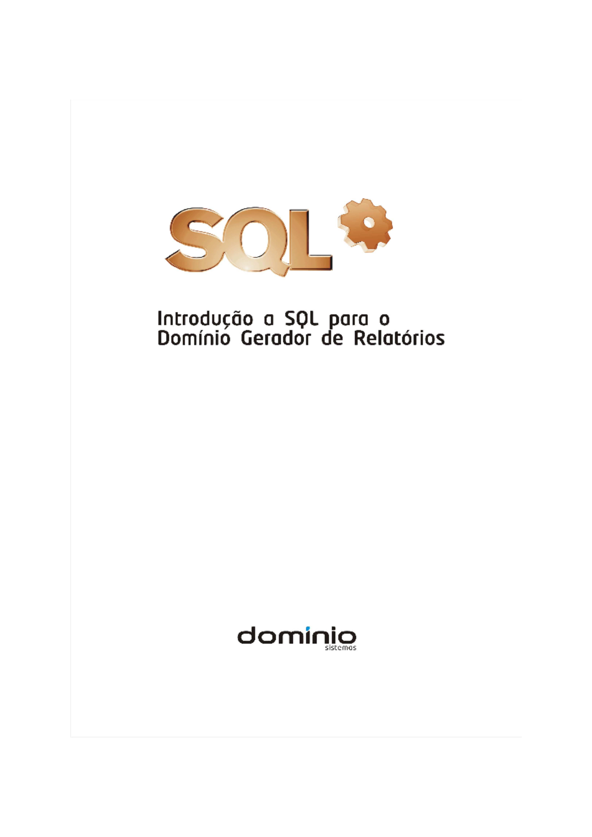 Introdução a SQL - RESUMO DE SQL - Sugestões ADomínio Sistemasbusca ...