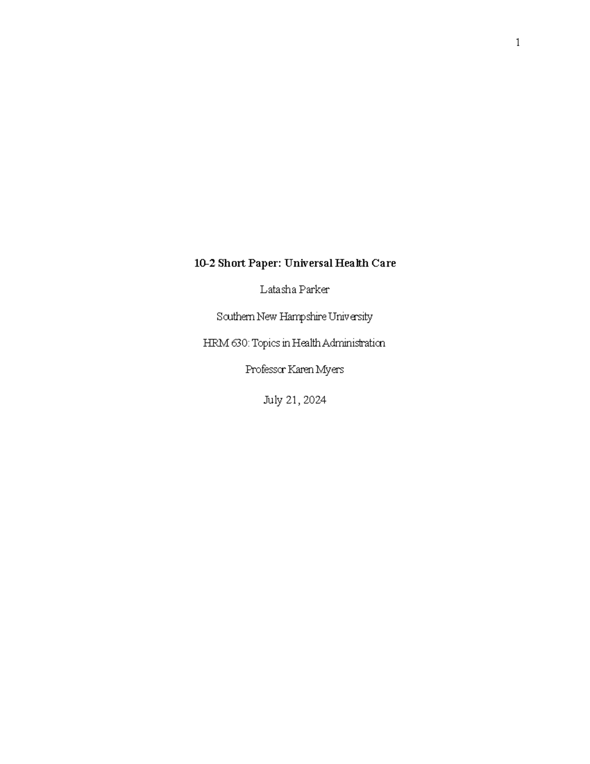 HRM 630 short paper mod 10 - 10-2 Short Paper: Universal Health Care ...