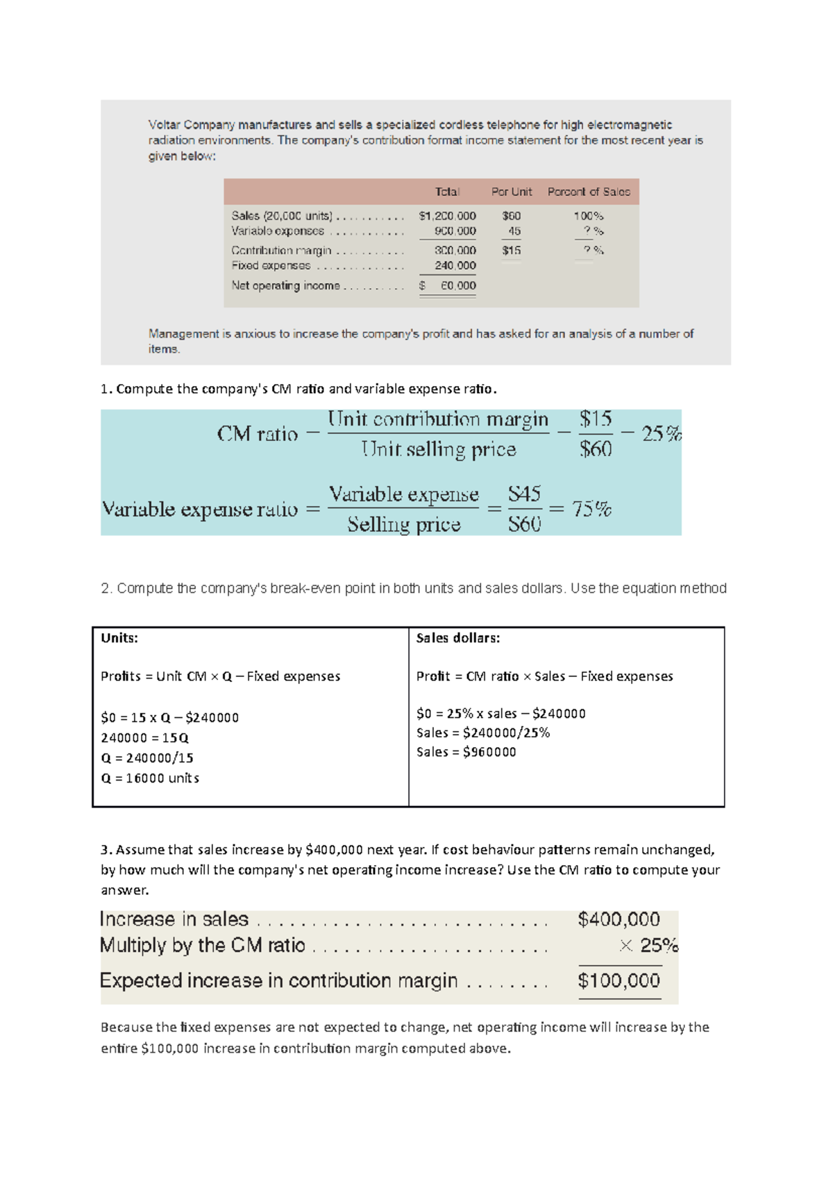 CVP analysis ans - mmmmmmmmmmmmmmmmmmm - Compute the company's CM ratio ...