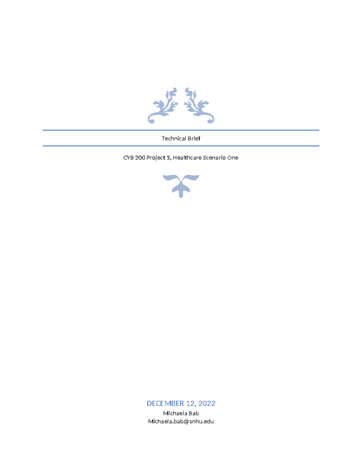 CYB 200, Module 7-1, project 3, Michaela Bab - Technical Brief CYB 200 ...