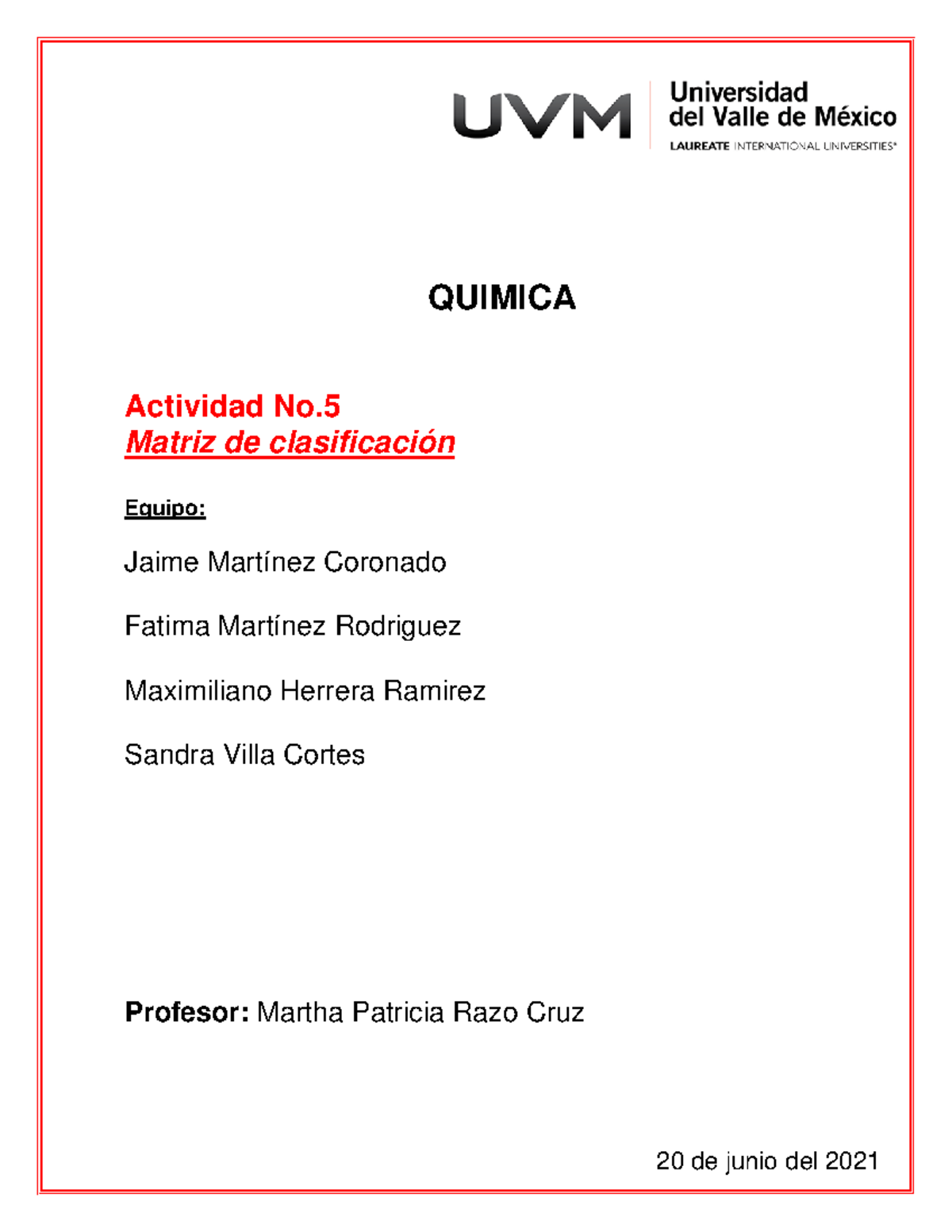 A#05 JMC - actividad 5 - QUIMICA Actividad No. Matriz de clasificación Equipo: Jaime Martínez ...