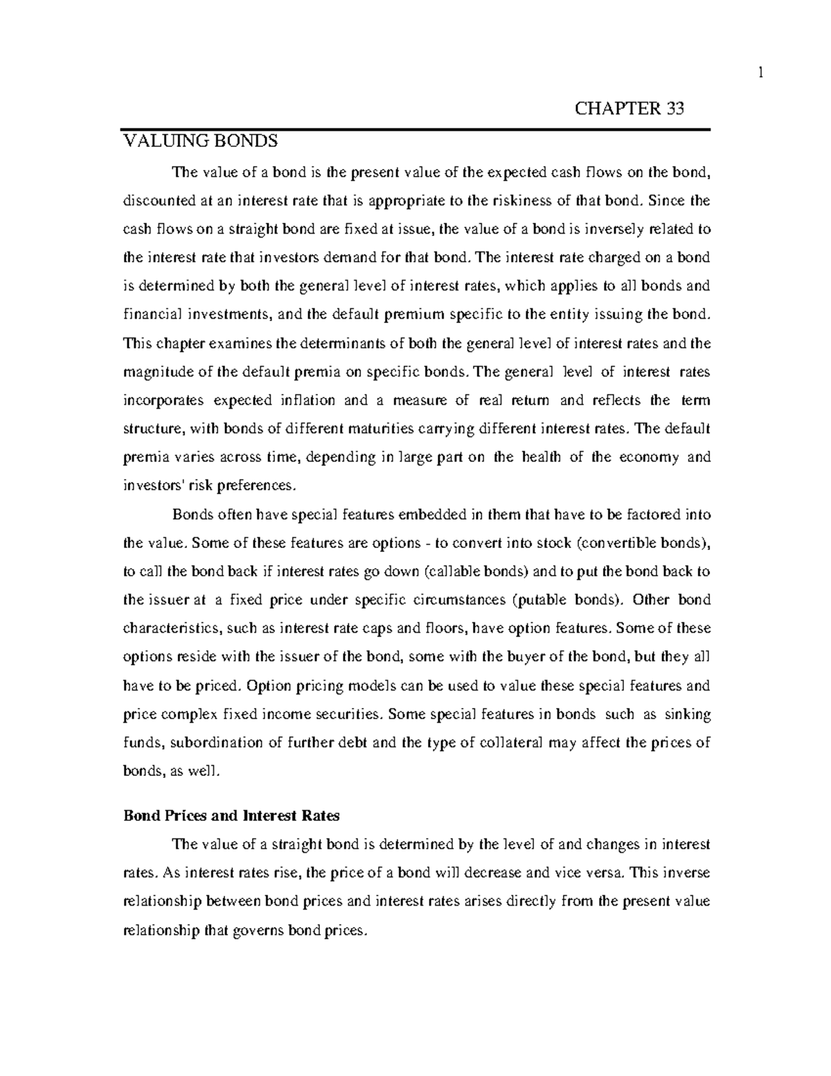 Valuing Bonds - CHAPTER 33 VALUING BONDS The value of a bond is the present value of the ...