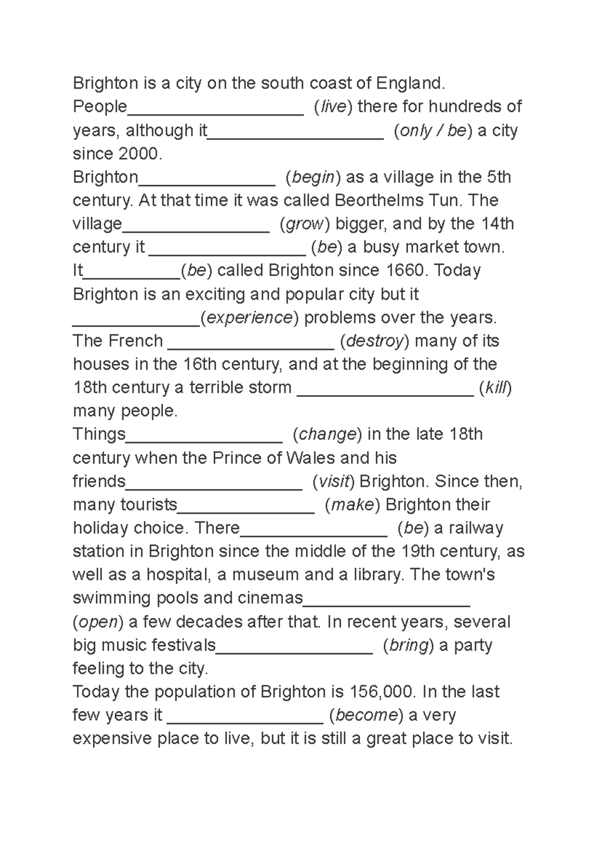 Present perfect vs, simple past - Brighton is a city on the south coast ...