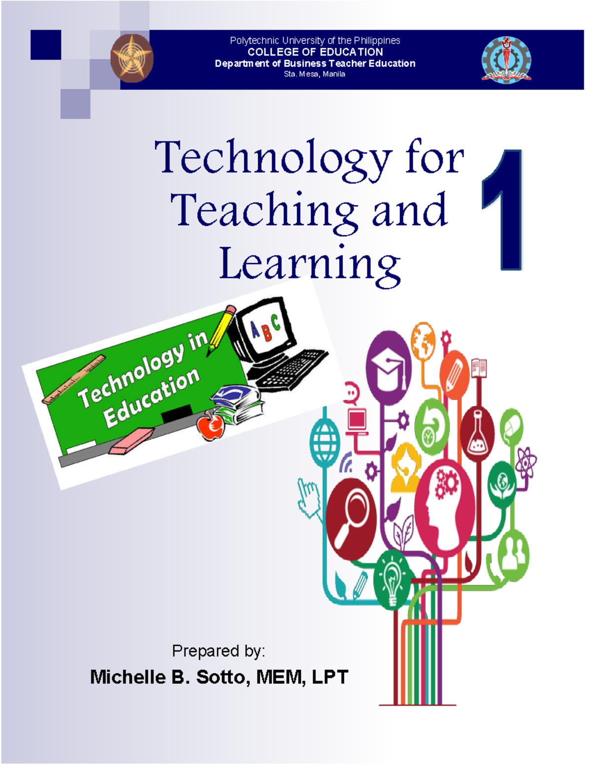 Pdfcoffee - Instructional Material for Technology for Teaching and Learning 1 - Technology for ...