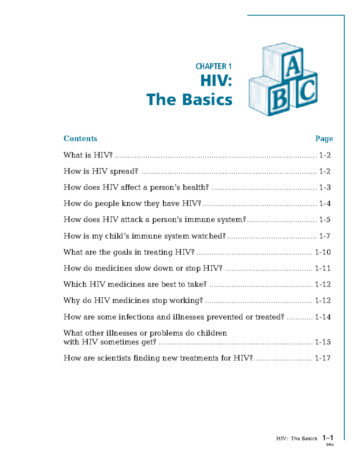Hlv 42 - HIV: The Basics - HIV: The Basics 1– What is HIV? 1- Contents ...