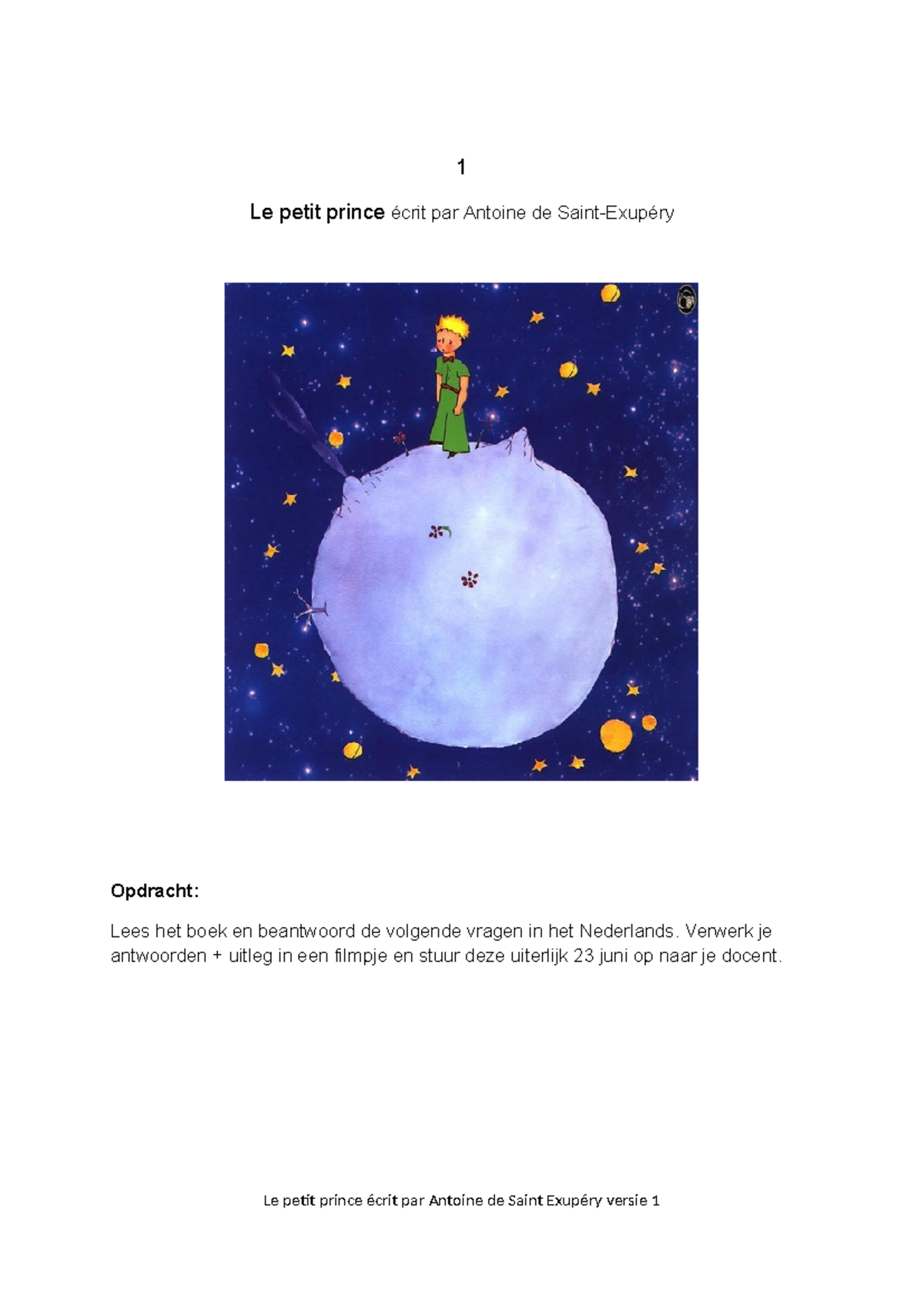 Petit prince uitgewerkt - 1 Le petit prince écrit par Antoine de Saint ...