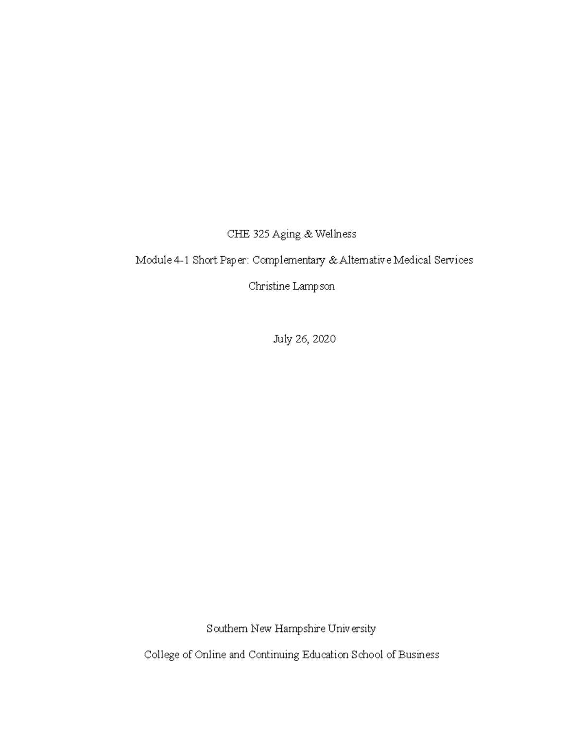 CHE Module 4-1 Short Paper - CAM Services - CHE 325 Aging & Wellness ...
