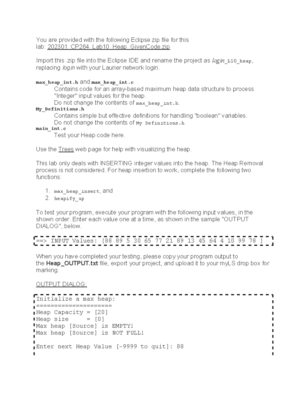 CP264 Lab 10 - Lab 10 questions - You are provided with the following Eclipse zip file for this ...