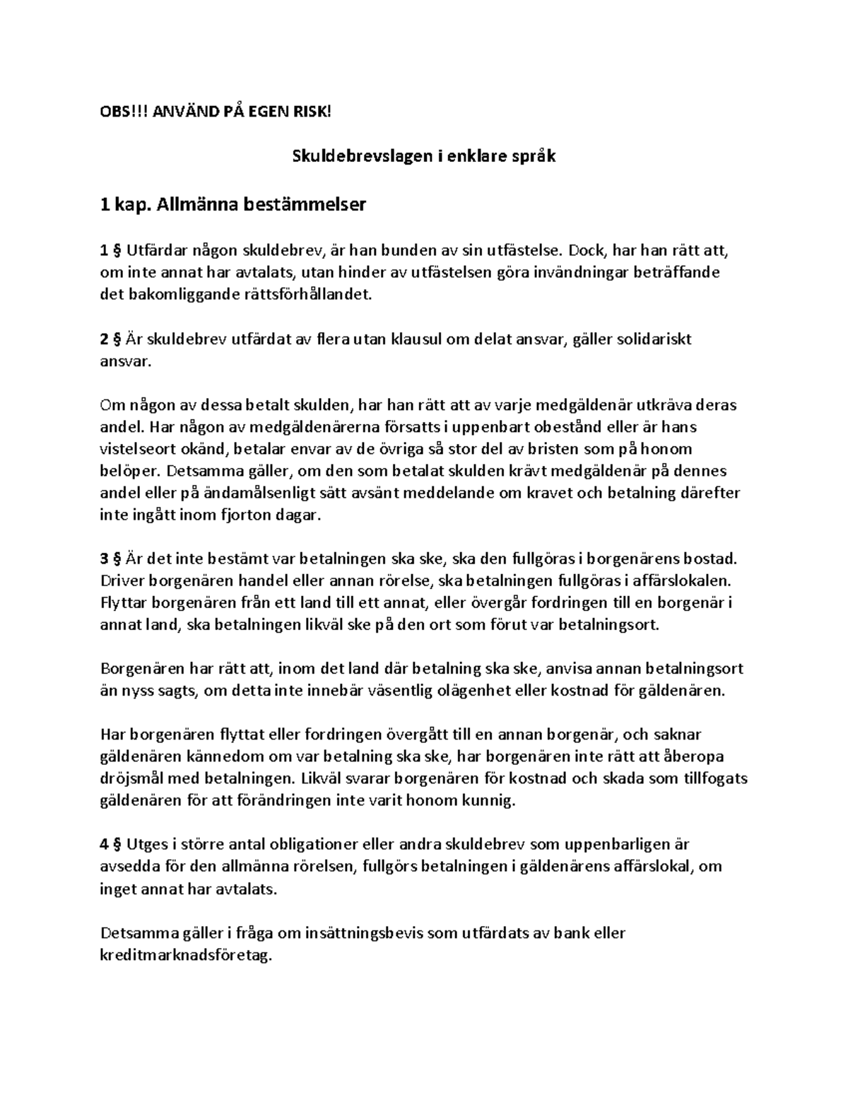 Skuldebrevslagen i enklare språk - OBS!!! ANVÄND PÅ EGEN RISK ...