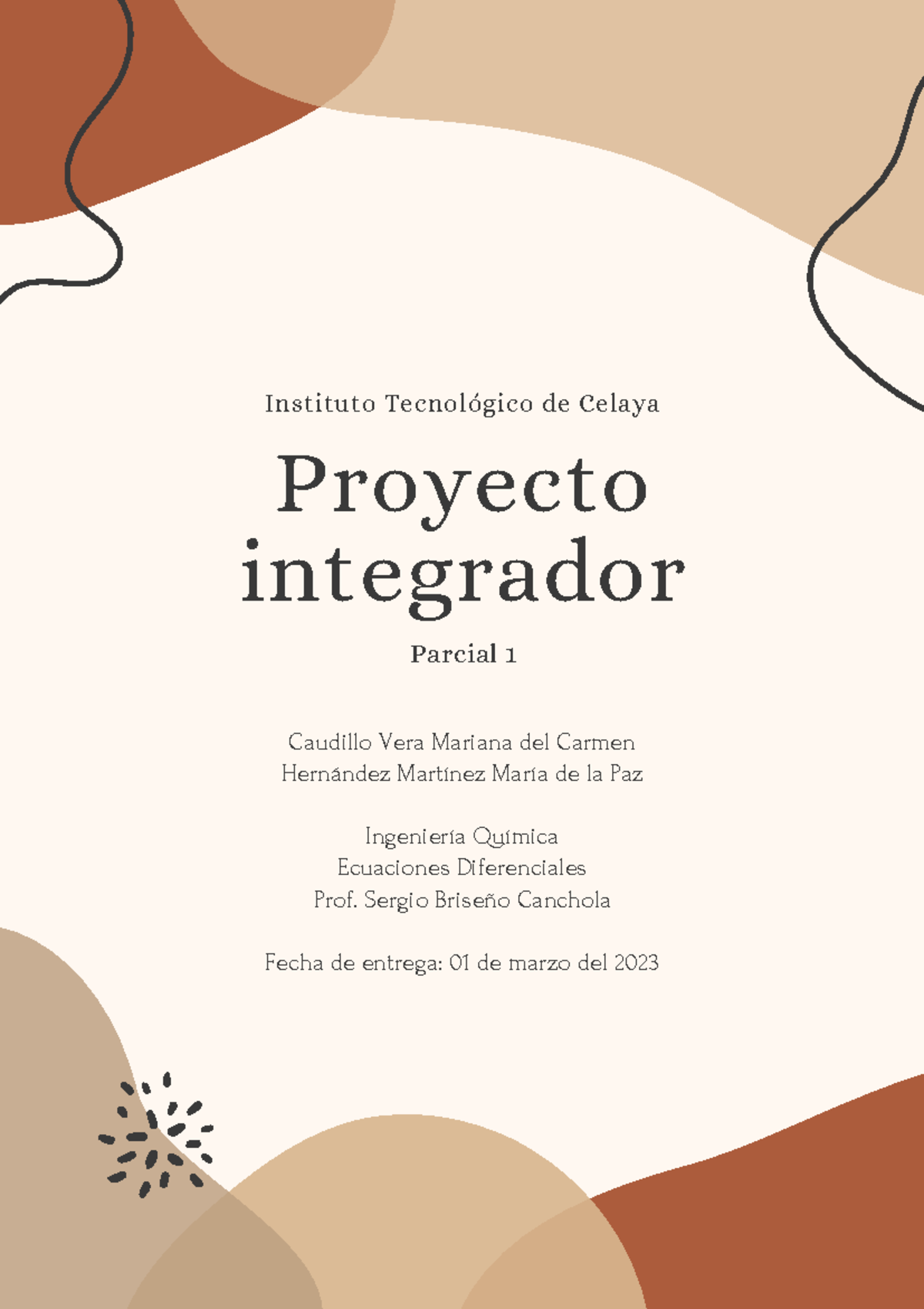 Proyecto integrador ED - Ecuaciones diferenciales - Proyecto integrador Parcial 1 Caudillo Vera ...