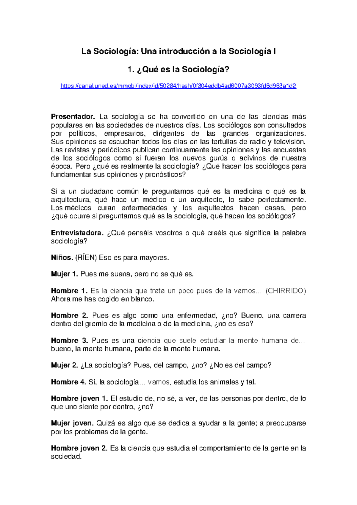 Sociolog a1 transcripci n - La Sociología: Una introducción a la Sociología I 1. ¿Qué es la ...