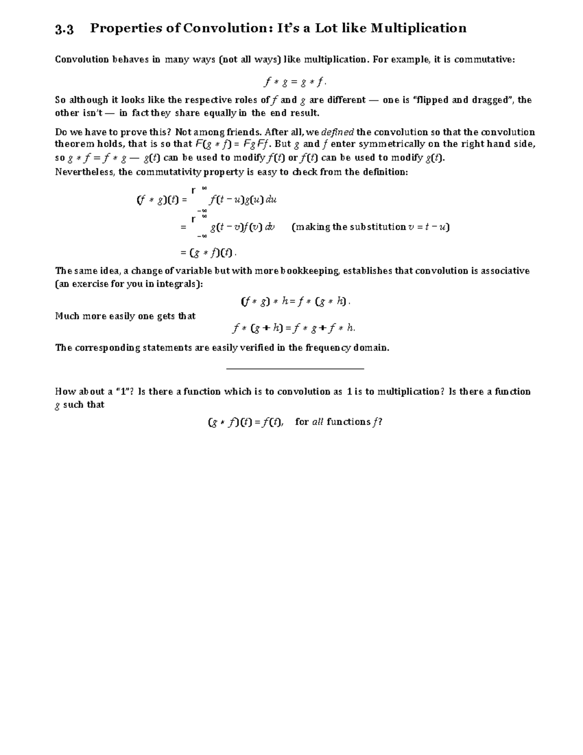 Properties of Convolution - For example, it is commutative: f ∗ g = g ∗ ...