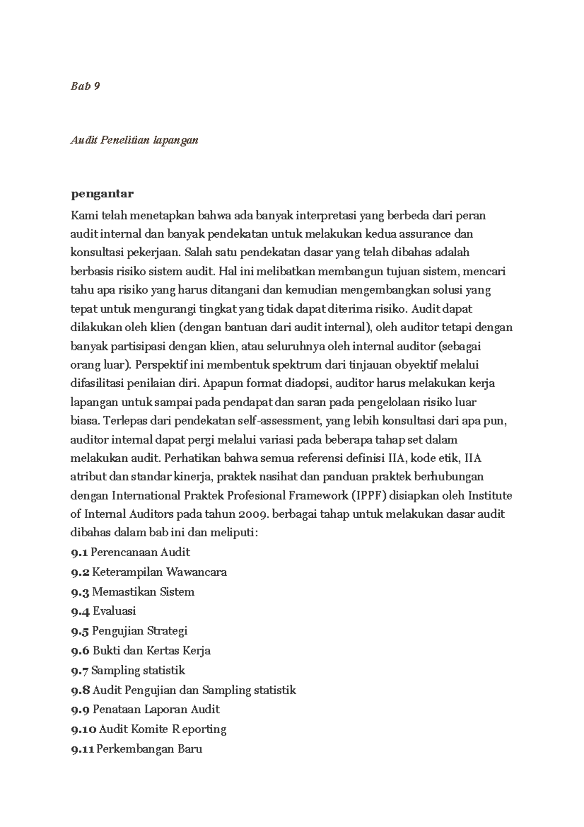 Bab 9 - internal audit bab 9 - Bab 9 Audit Penelitian lapangan pengantar Kami telah menetapkan ...