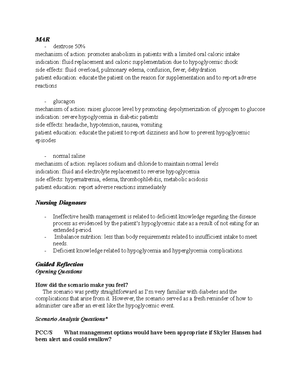 Skyler Hansen - MAR - dextrose 50% mechanism of action: promotes ...