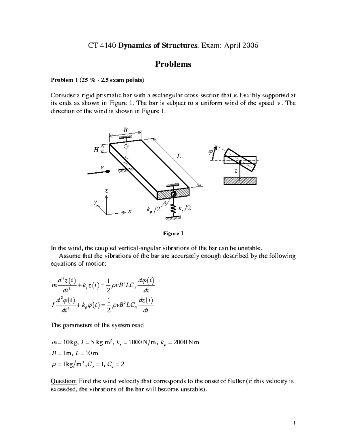 Exams 2006-2016, questions and answers - CT 4140 Dynamics of Structures. Exam: April 2006 ...