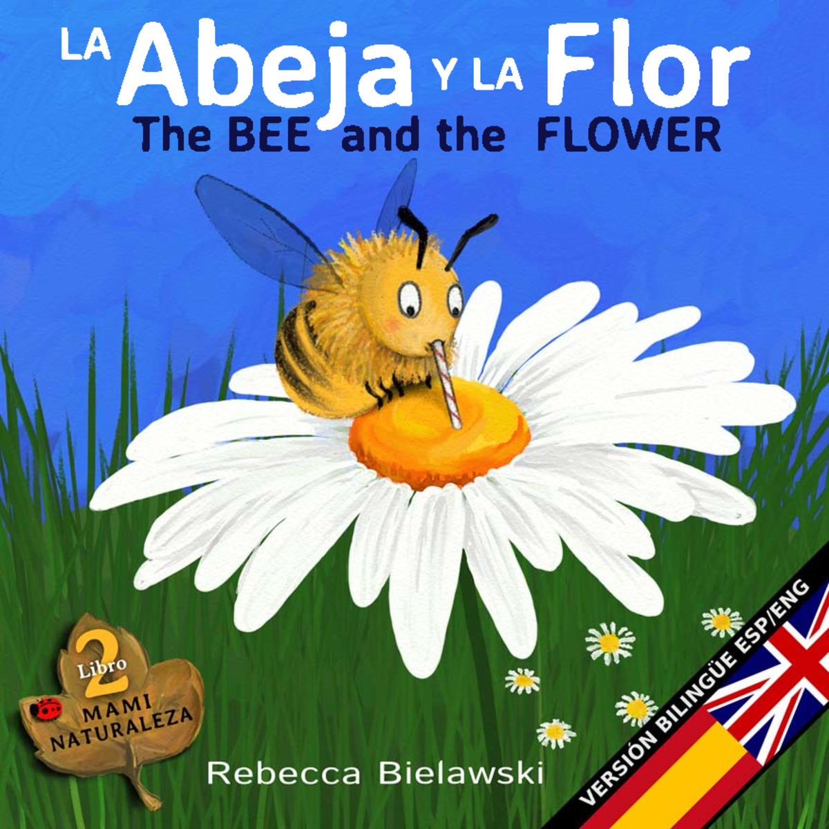 The bee and the flower FKB bilingual spanish low res - The BEE and the ...