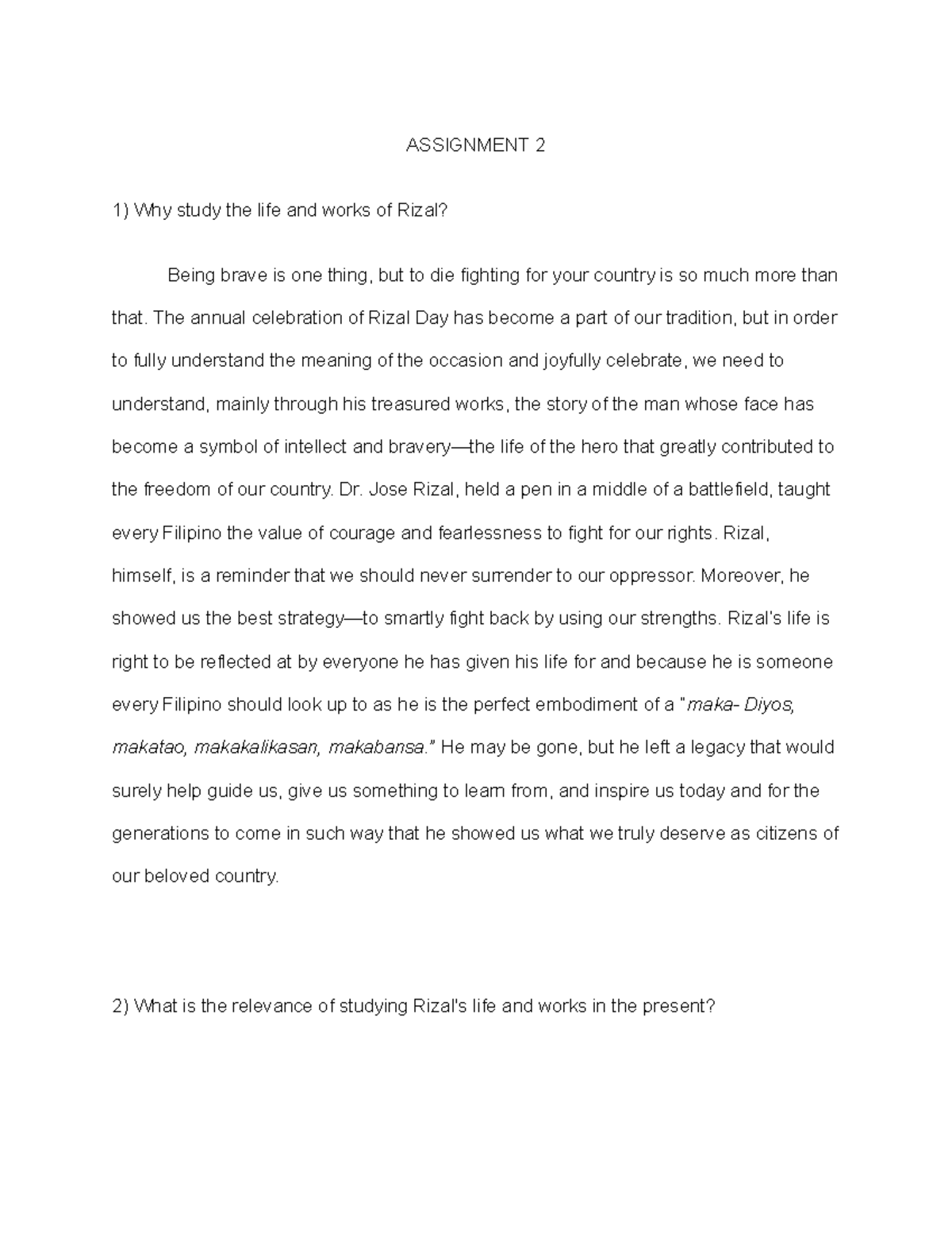 Studying the life and works of Jose Rizal - ASSIGNMENT 2 Why study the ...