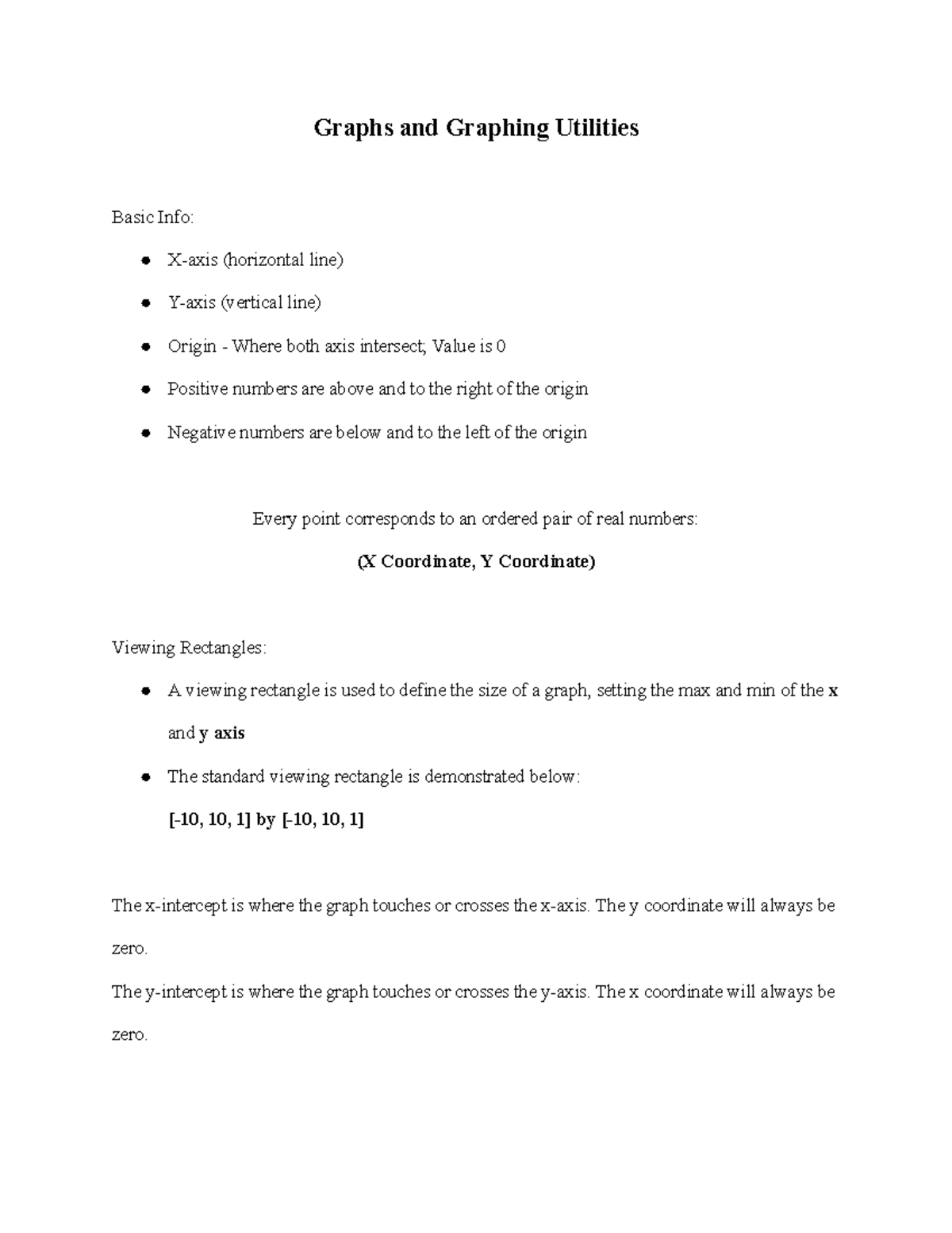 Graphs and Graphing Utilities - The y coordinate will always be zero ...