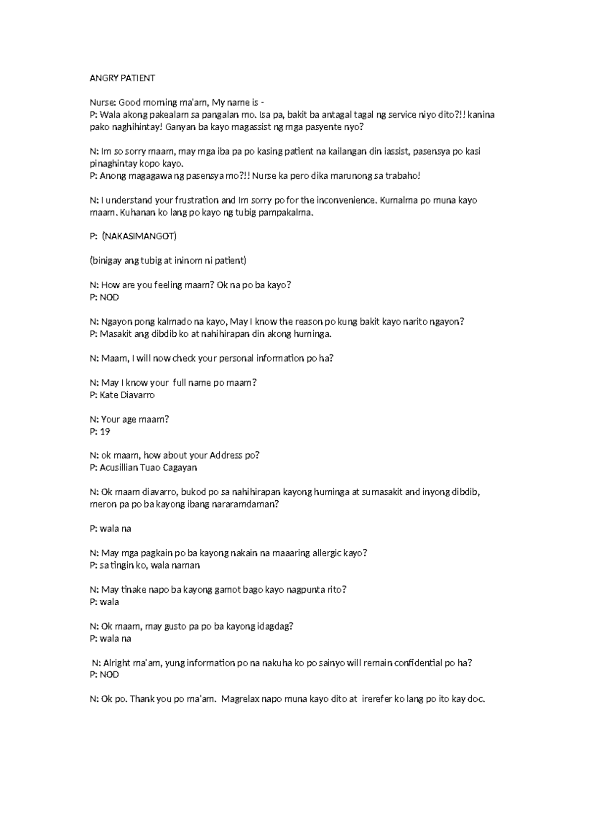 Angry- Patient - ANGRY PATIENT Nurse: Good morning ma'am, My name is ...