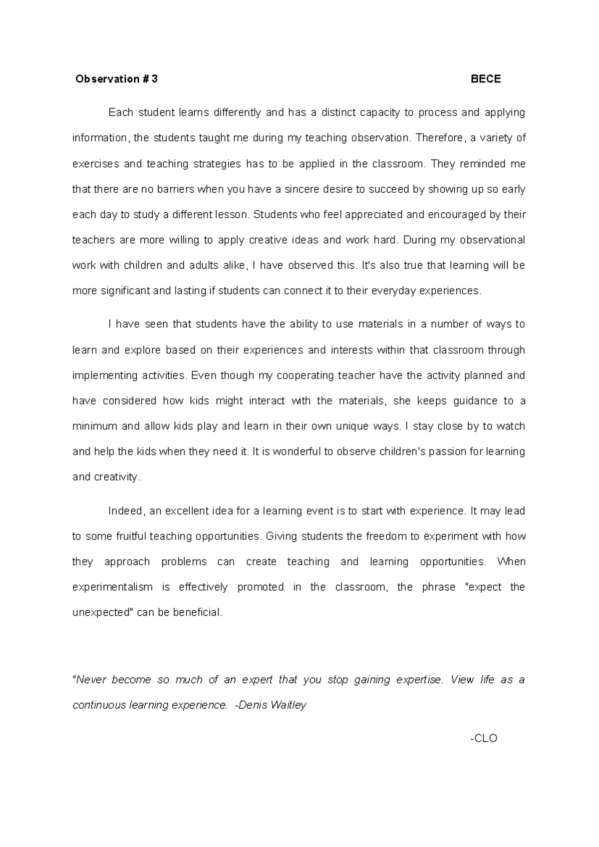 Observation # 3 - Observation # 3 BECE Each student learns differently and has a distinct ...