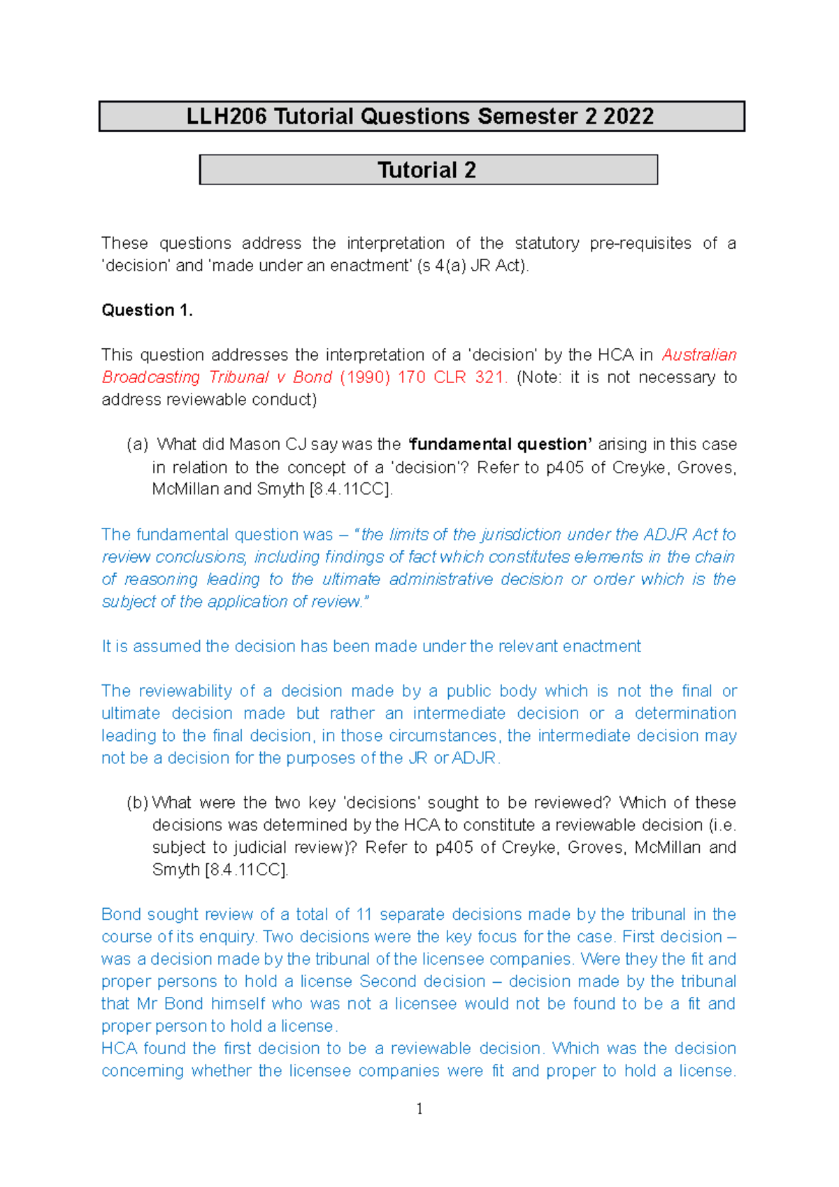 Tutorial 2 Questions - Question 1. This question addresses the interpretation of a ‘decision’ by ...