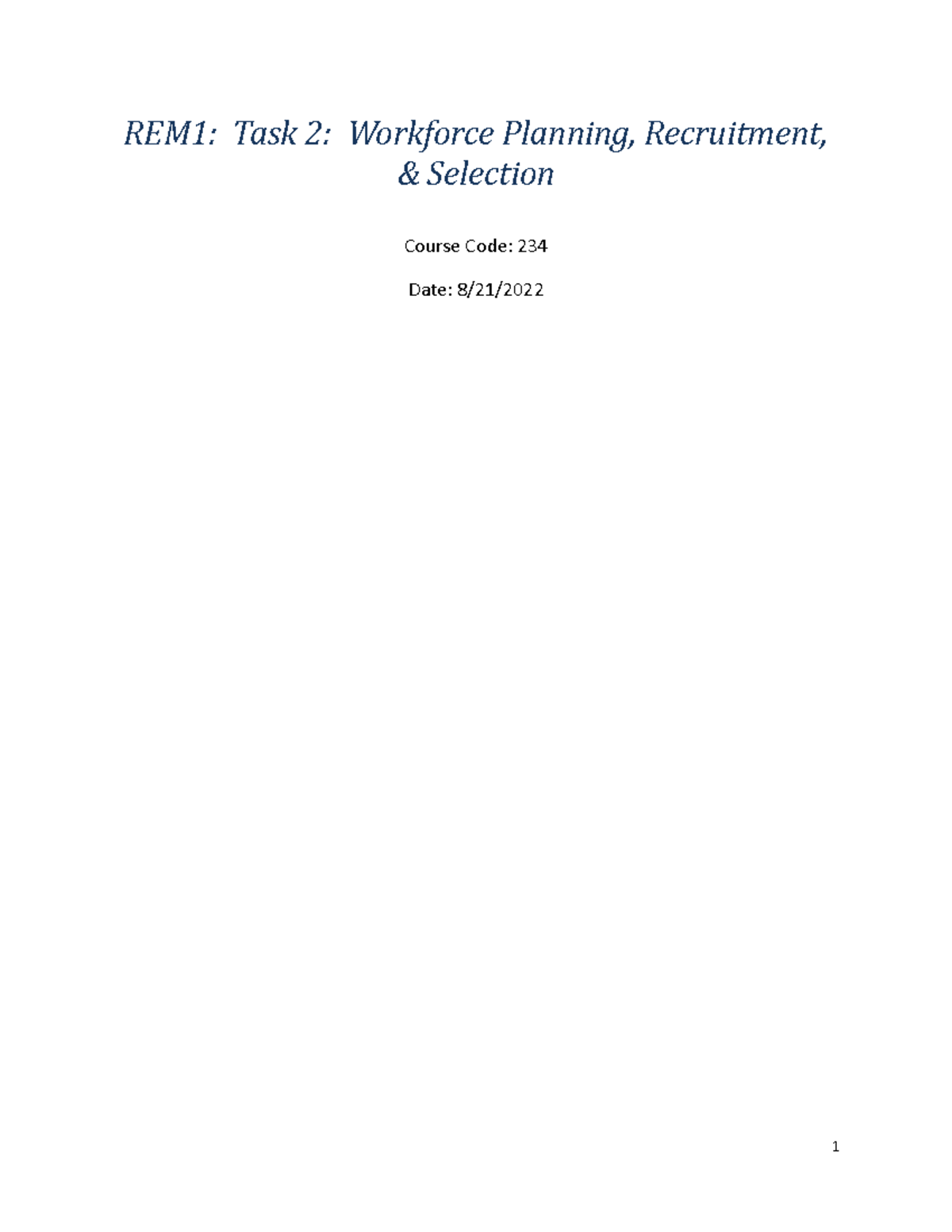 C234 Workforce Planning Task 2 - REM1: Task 2: Workforce Planning ...