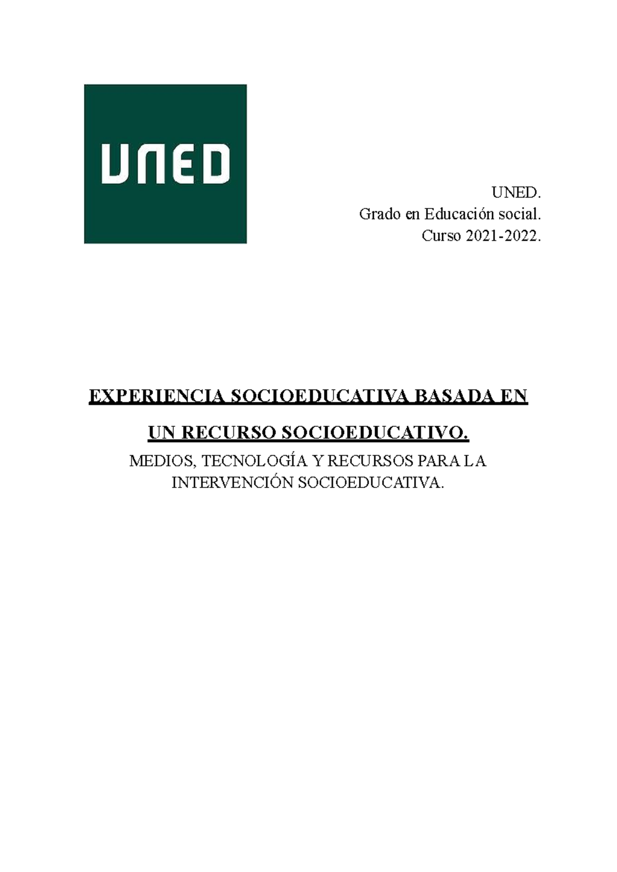 PEC Medios, tecnología y recursos para la intervención socioeducativa - UNED. Grado en Educación ...