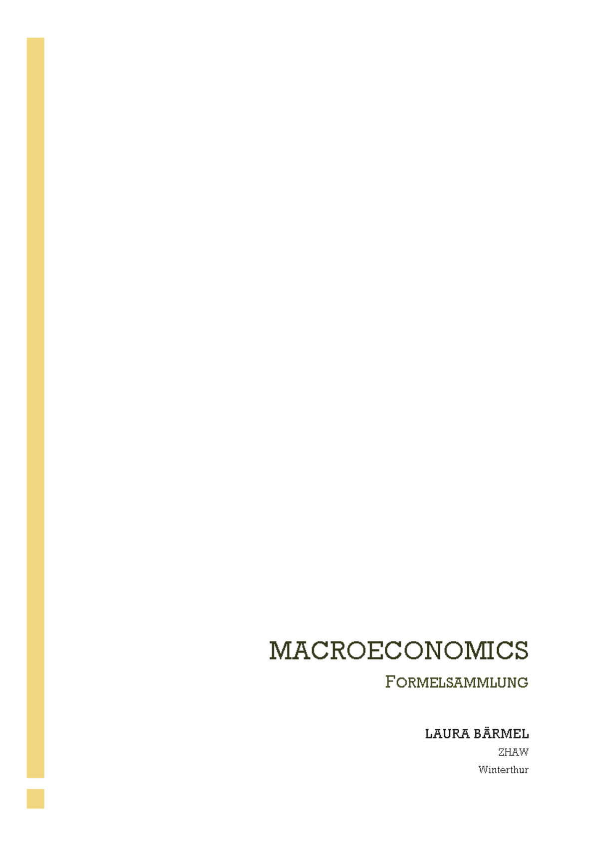 Makroökonomie Cheat Sheet - MACROECONOMICS FORMELSAMMLUNG LAURA BÄRMEL ...