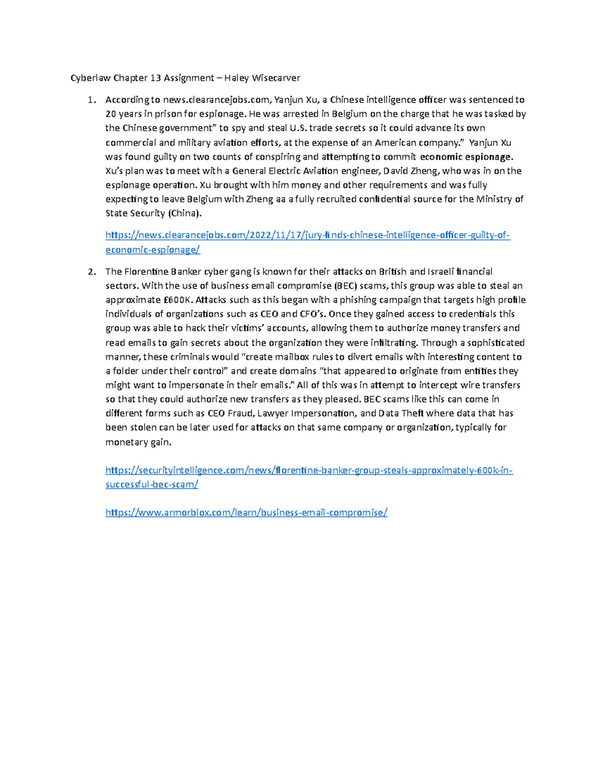 Cyberlaw Assignment 13 - Cyberlaw Chapter 13 Assignment – Haley Wisecarver According to - Studocu