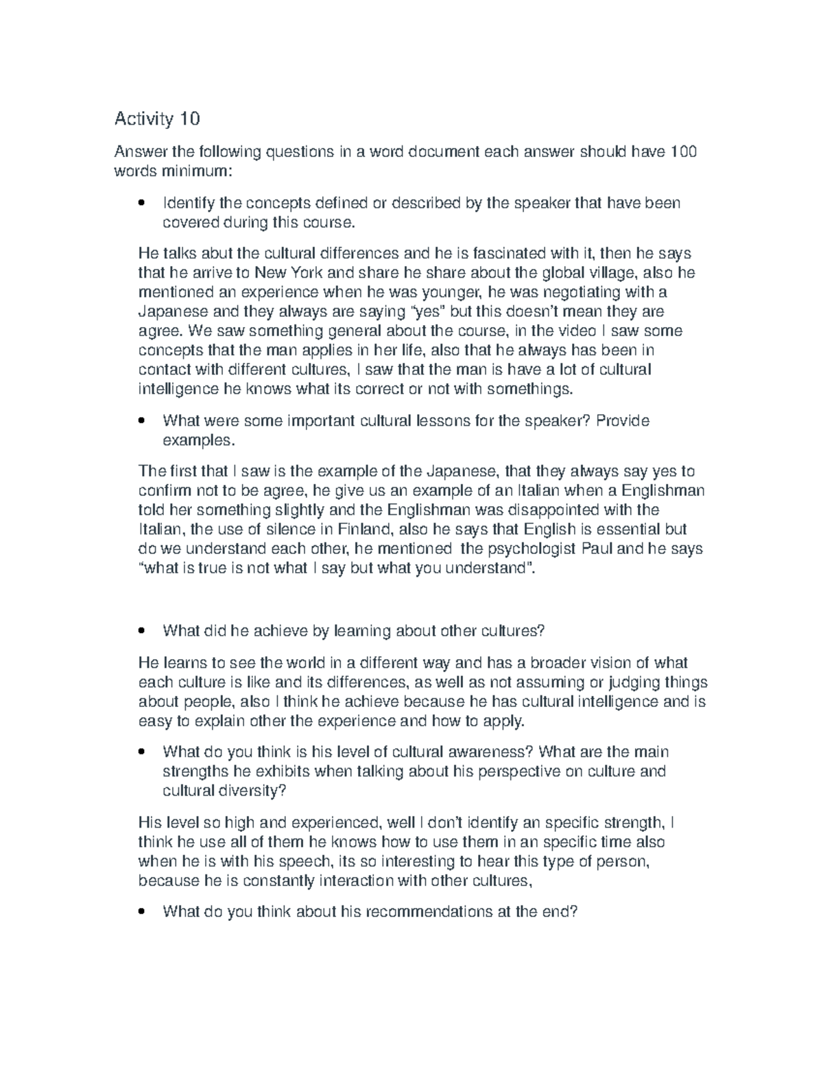 Activity 10 - cultura - Activity 10 Answer the following questions in a ...