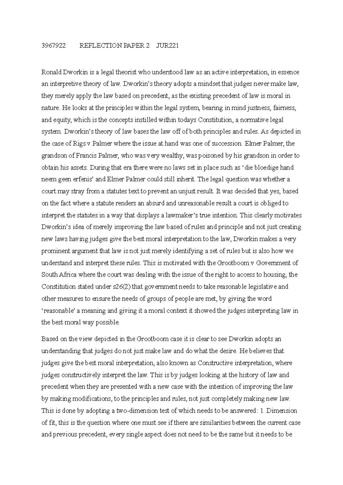 JUR221 P2 - Grade: B - 3967922 REFLECTION PAPER 2 JUR Ronald Dworkin is ...