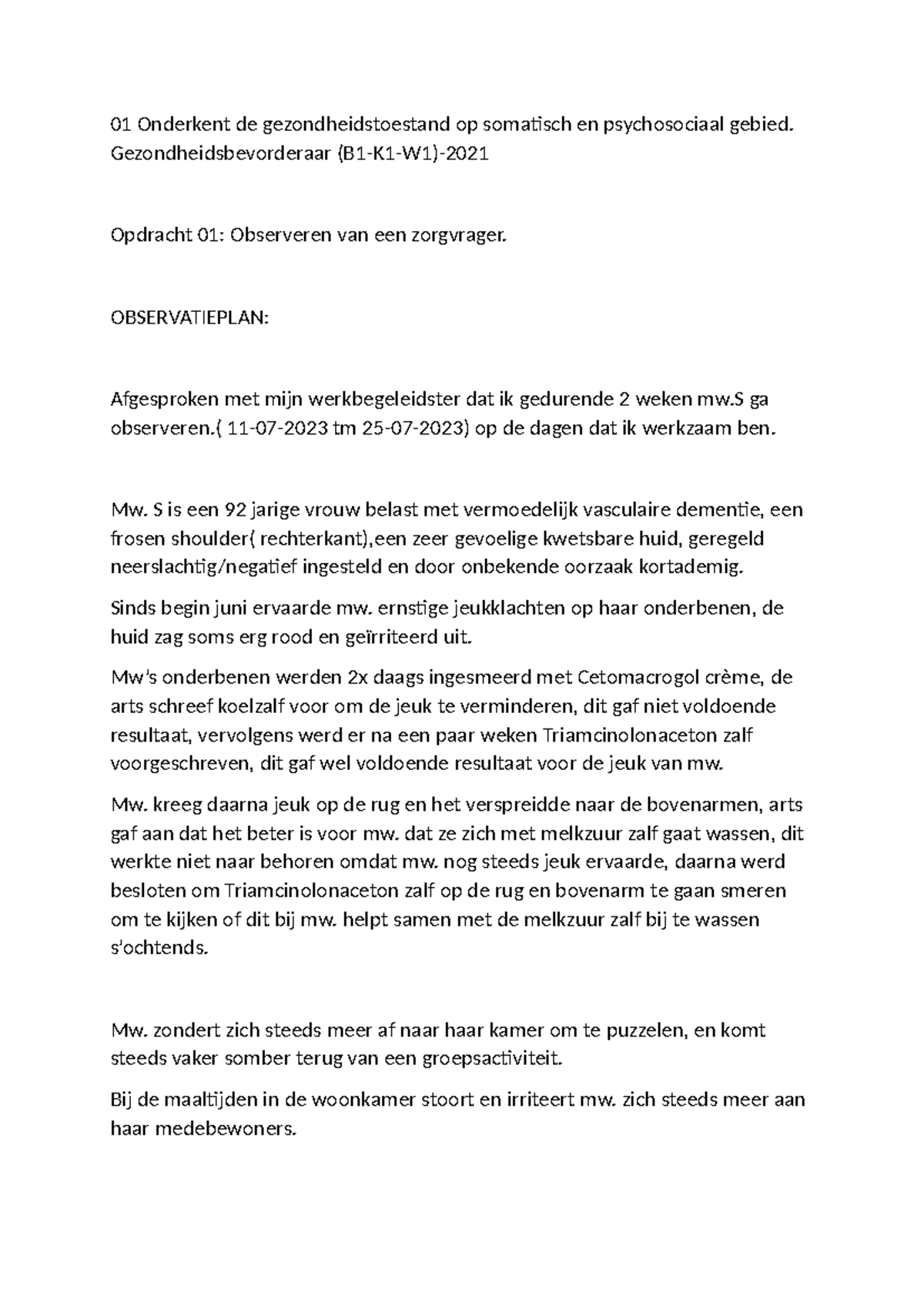 01 Observatie van een zorgvrager - 01 Onderkent de gezondheidstoestand ...