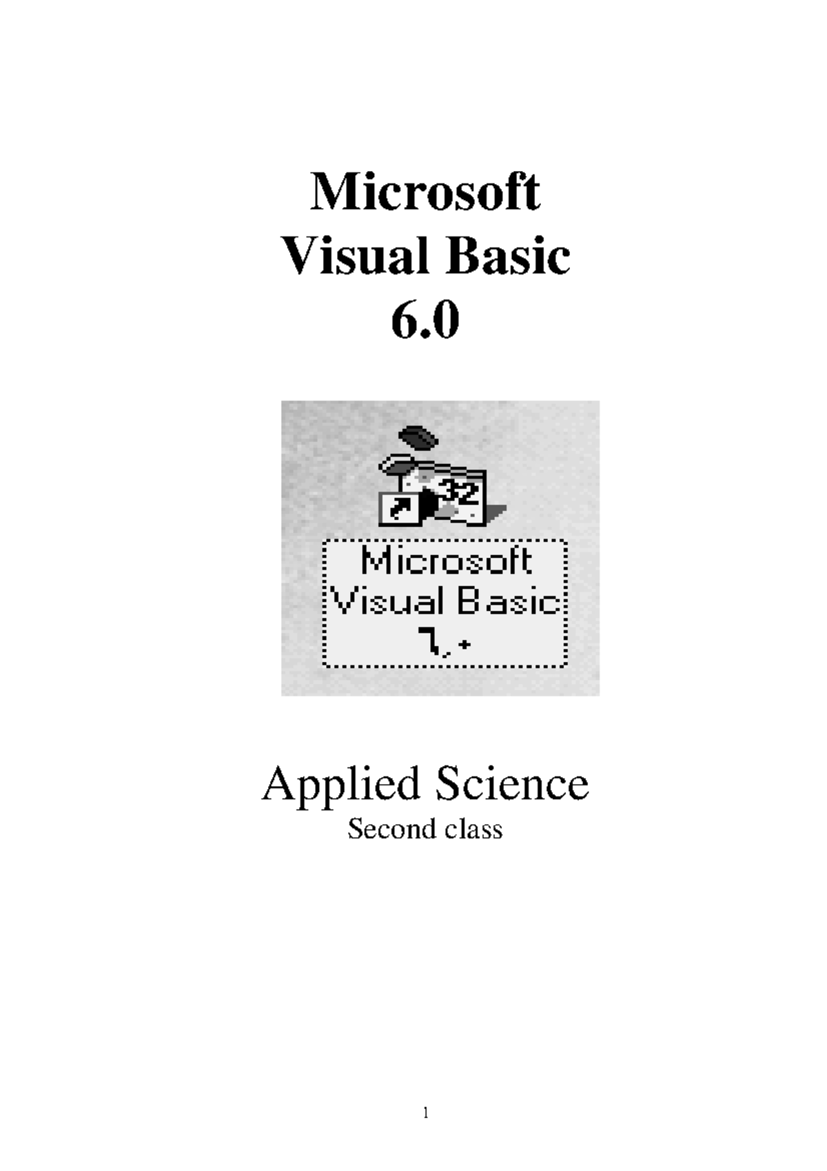 Visual Basics 6 Vb Notes Microsoft Visual Basic 6 Applied Science Second Class 1