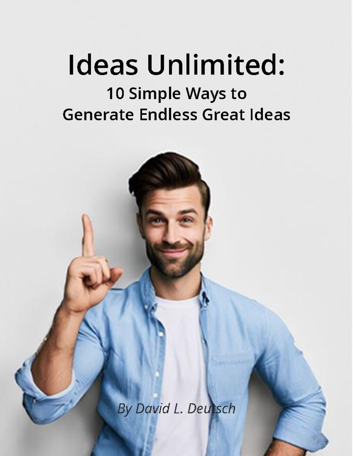 Ideas-Unlimited - Yes - Ideas Unlimited: 10 Simple Ways to Generate ...