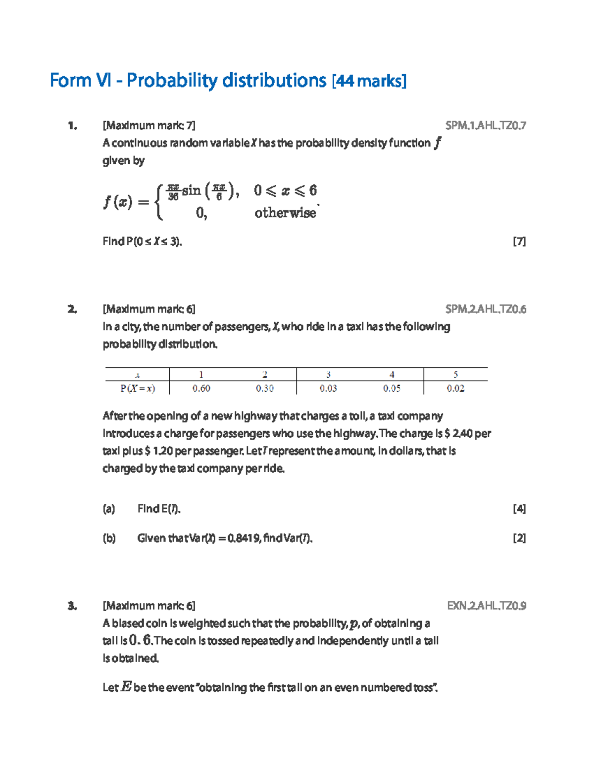 Form VI - Probability distributions - [Maximum mark: 7] SPM.1.AHL. A ...
