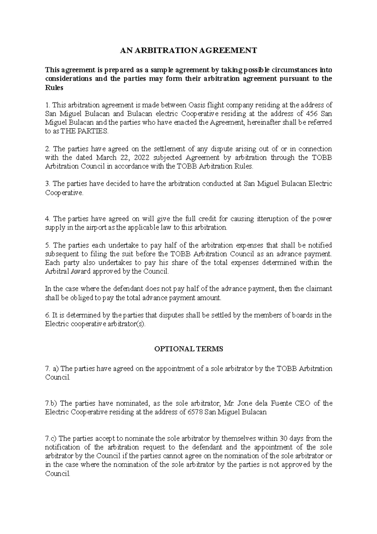 Arbitration agreement - The parties have agreed on the settlement of ...