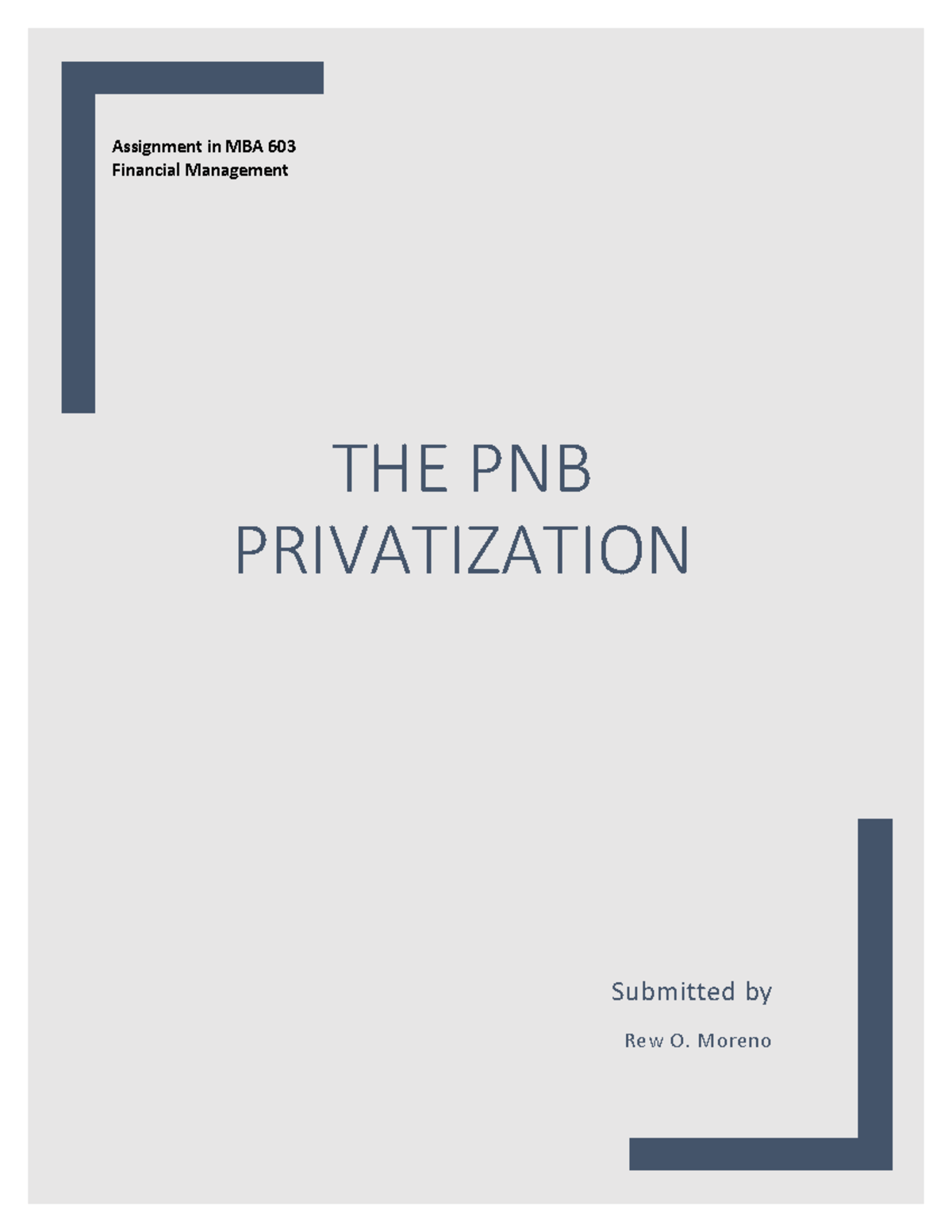 REW Moreno PNB Privatization - Assignment in MBA 603 Financial ...