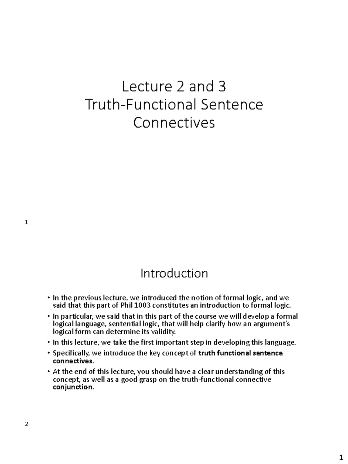 Lecture 2 and 3 - Lecture 2 and 3 Truth-Functional Sentence Connectives ...