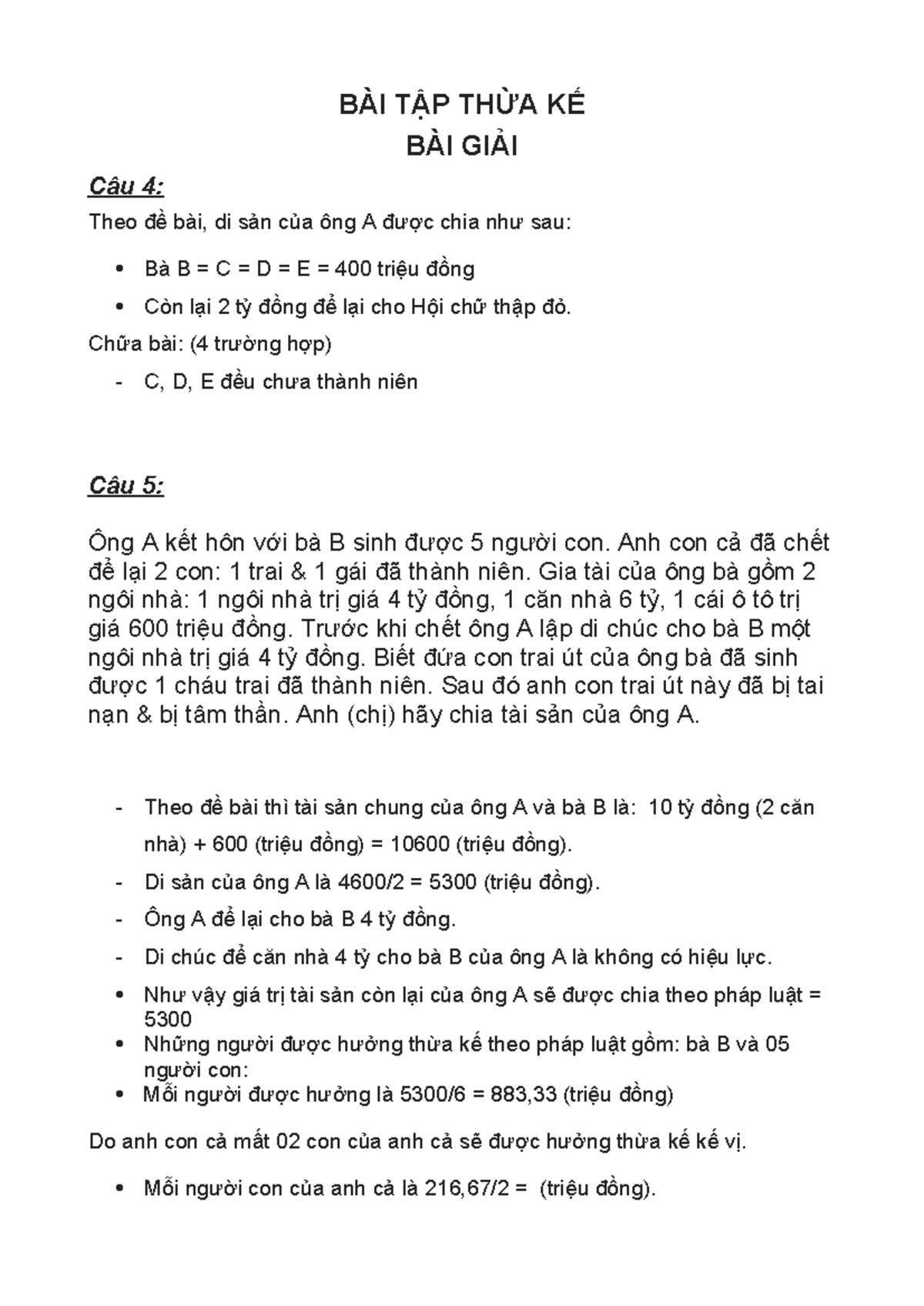 BÀI TẬP THỪA KẾ - BÀI TẬP THỪA KẾ BÀI GIẢI Câu 4: Theo đề bài, di sản của ông A được chia như ...
