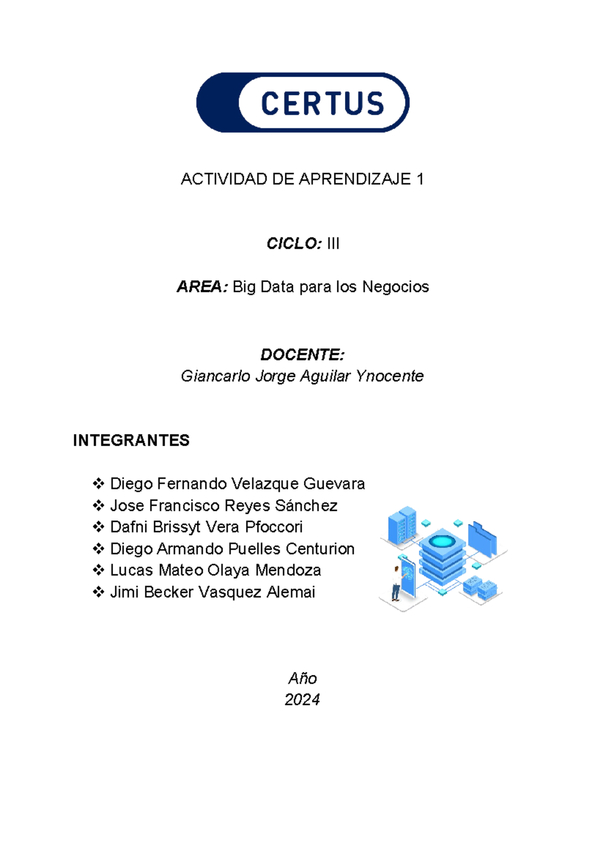 Grupo 8 AA1 Big Data - ACTIVIDAD DE APRENDIZAJE 1 CICLO: III AREA: Big ...